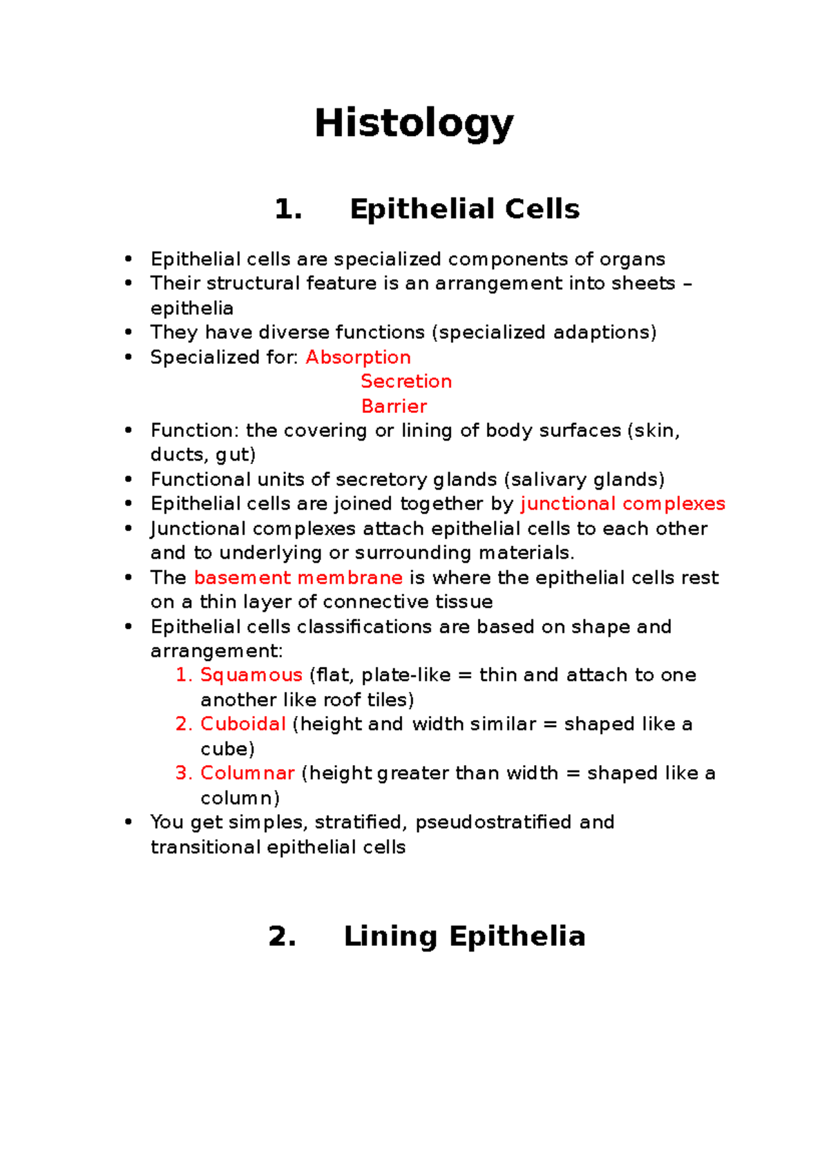 Epithelial cells - Histology 1. Epithelial Cells Epithelial cells are ...