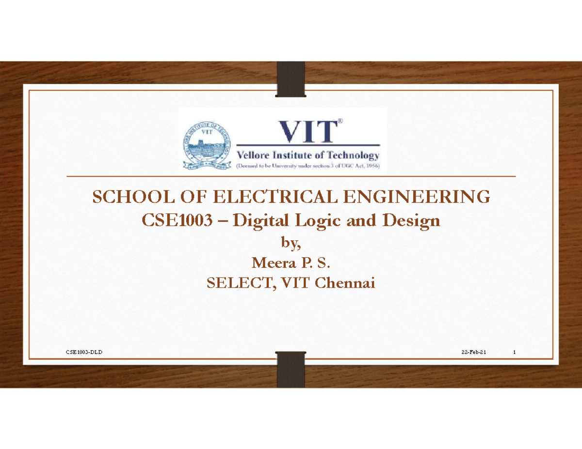 Lecture - 2 - dld - SCHOOL OF ELECTRICAL ENGINEERING CSE1003 –Digital ...