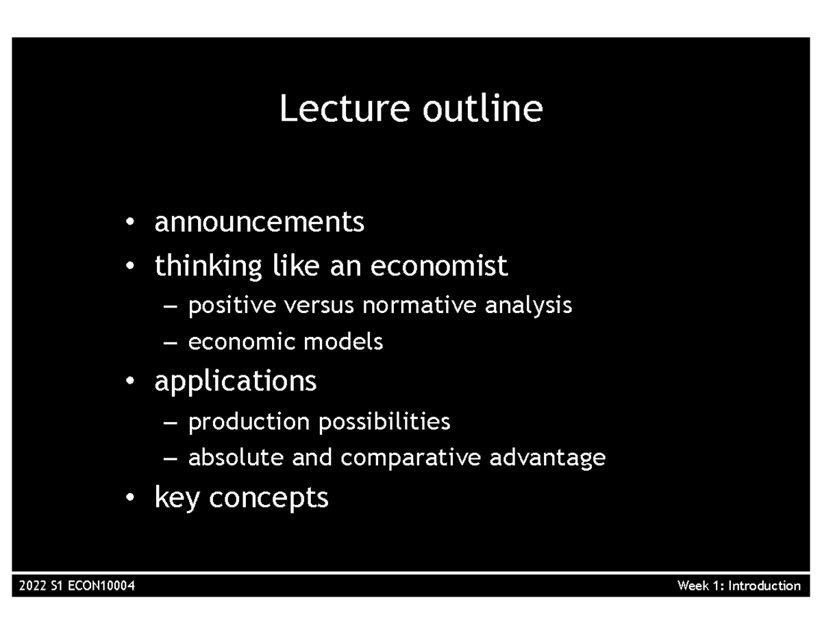 Week 1 Lecture 2 - 11111 - Lecture outline • announcements • thinking like an economist ...