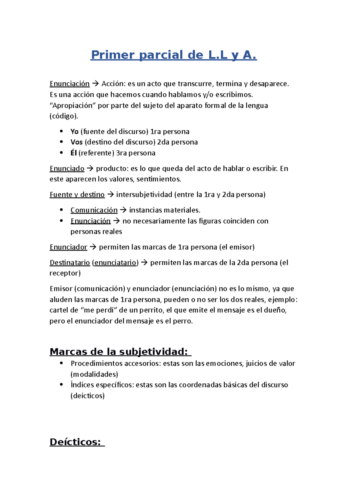 Resumen 1er parcial - Primer parcial de L y A. Enunciación Acción: es un acto que transcurre ...