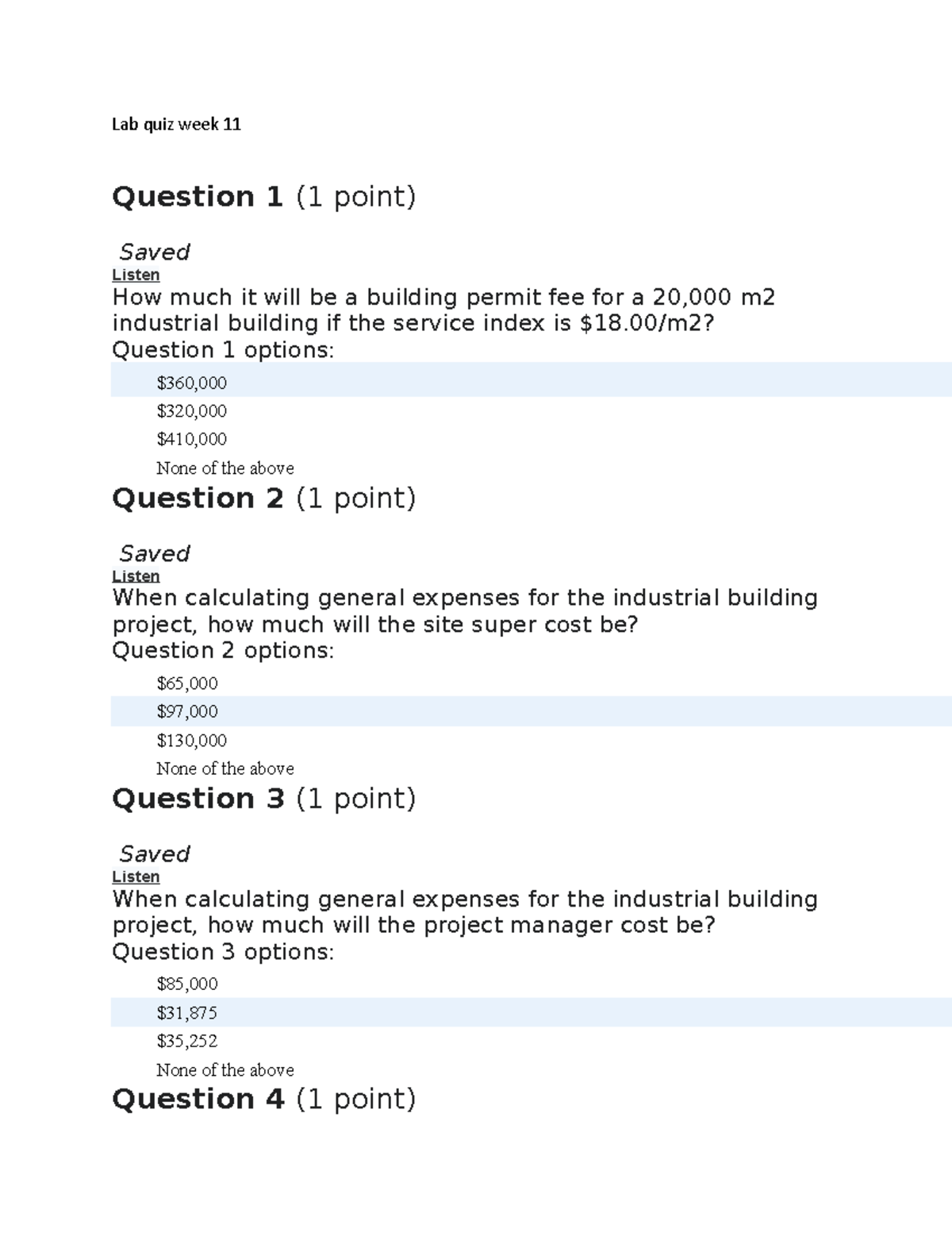 Lab quiz week 11 - Answers to Lab quiz 11 - Lab quiz week 11 Question 1 (1 point) Saved Listen ...