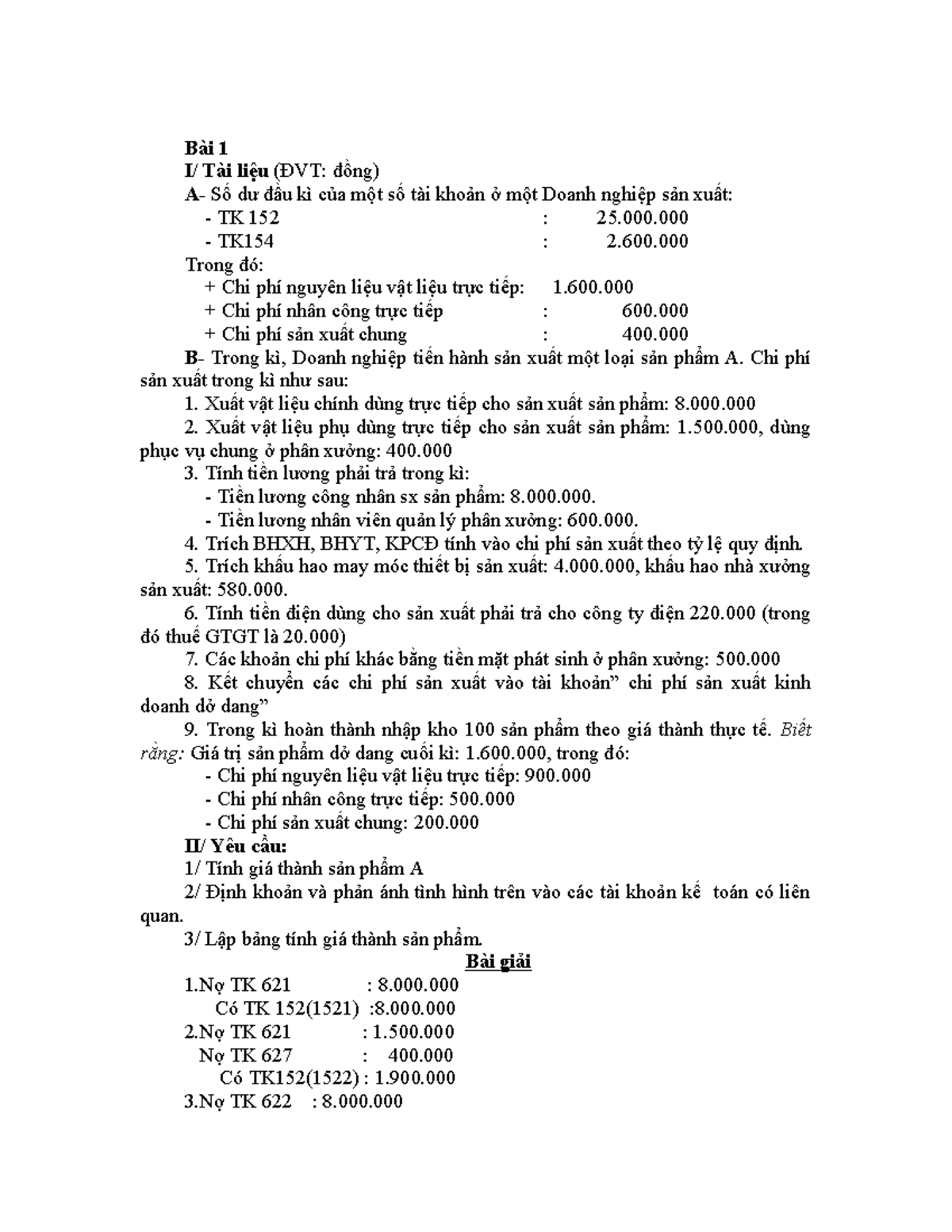 [123doc] - bai-tap-thuc-hanh-nguyen-ly-ke-toan - Bài 1 I/ Tài liệu (ĐVT: đồng) A- Số dư đầu kì ...