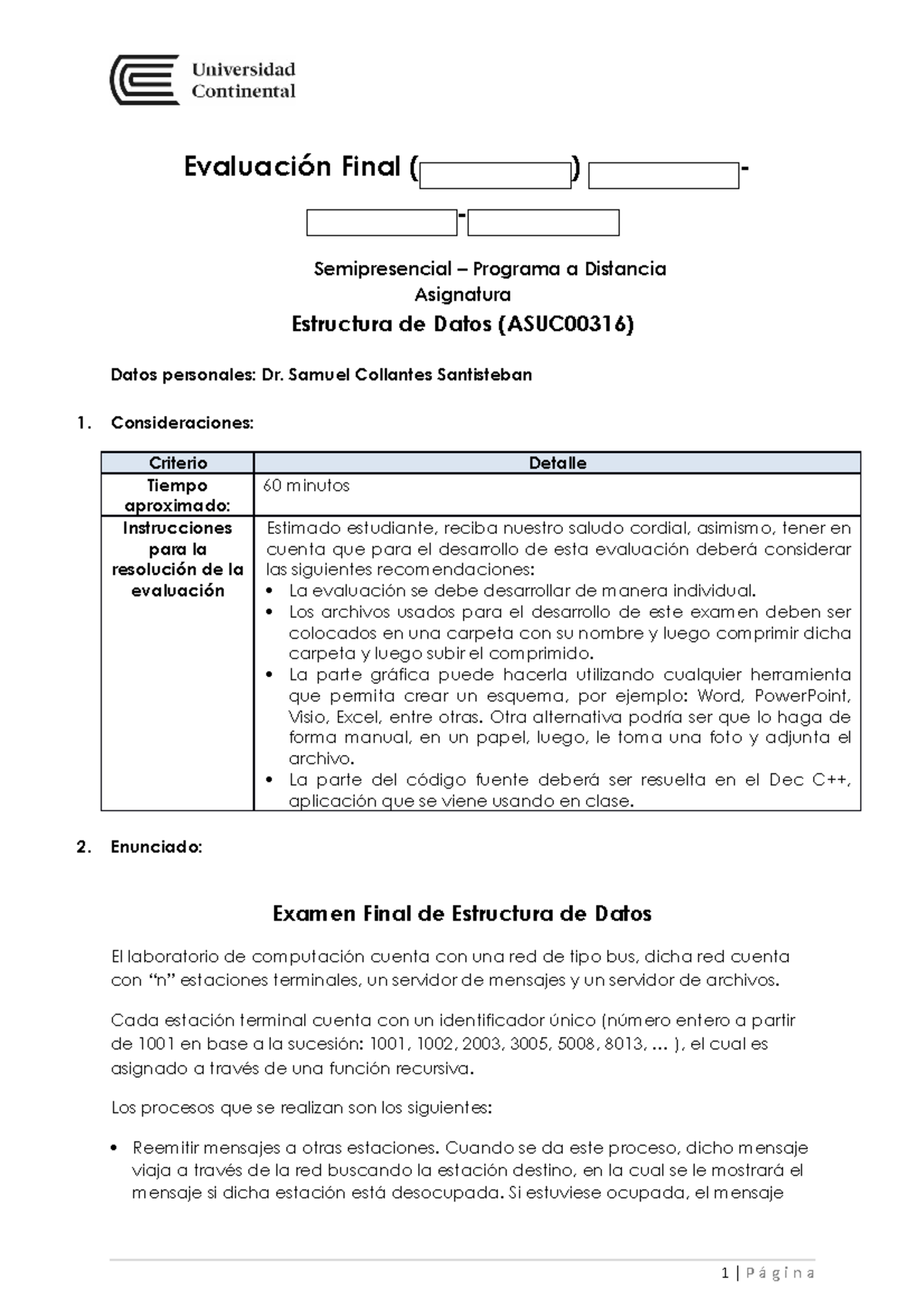 Evaluación Final de Estructura de Datos - Evaluación Final ( ) - Semipresencial – Programa a ...