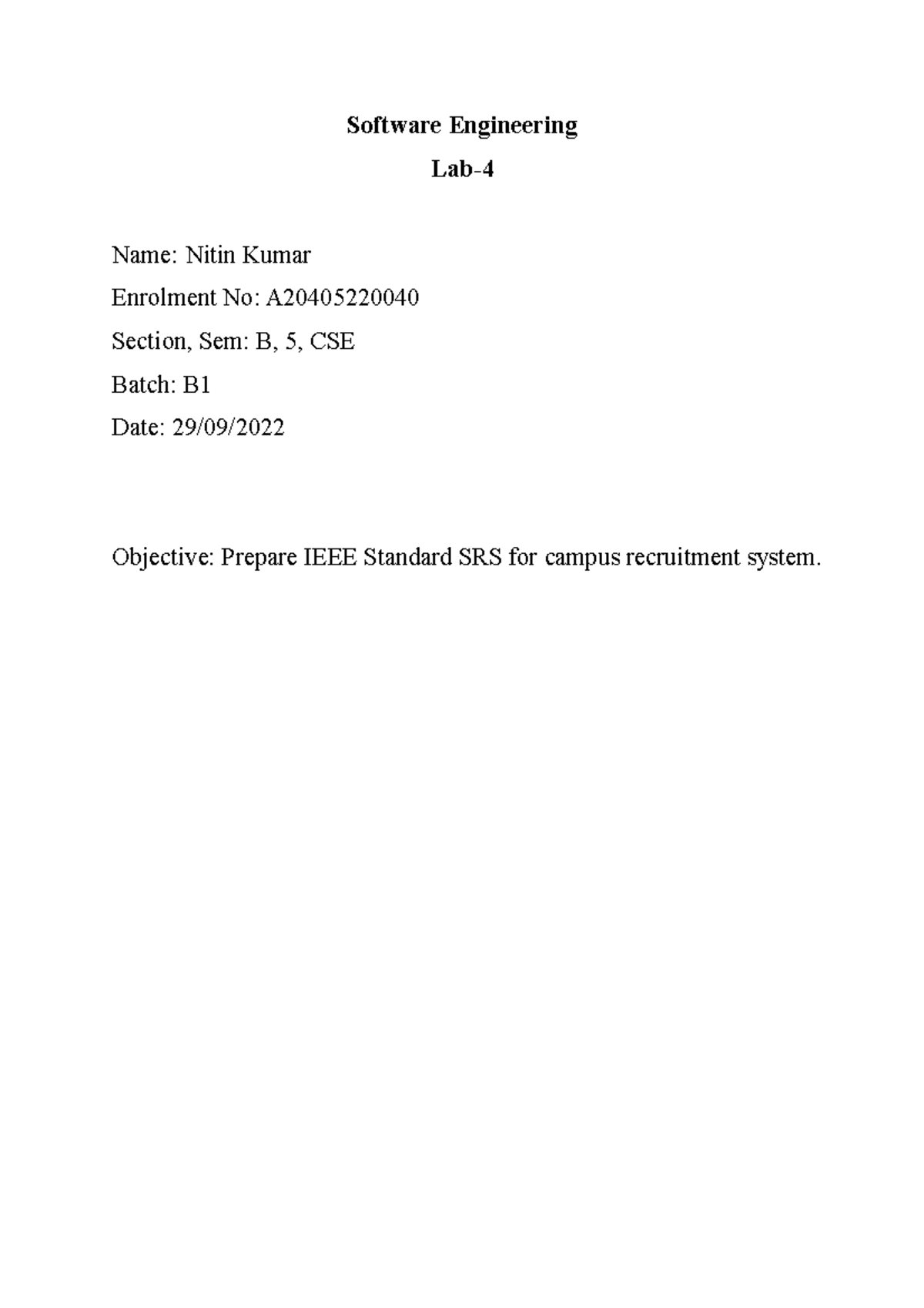 Nitin SRS lab 4 - okk - Software Engineering Lab- Name: Nitin Kumar Enrolment No: A Section, Sem ...