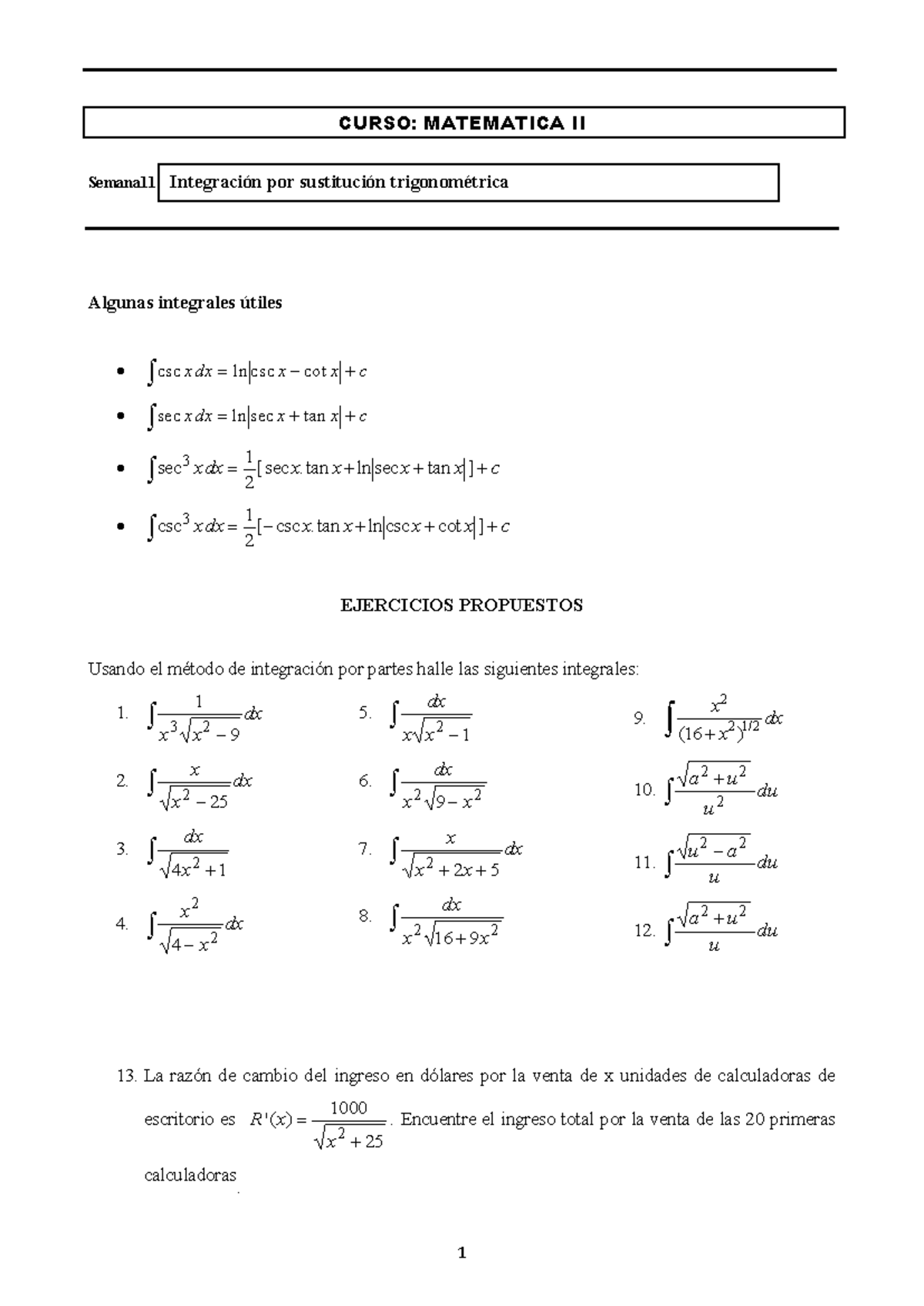 Actividad 8 MAT II UCV - 1 CURSO: MATEMATICA II Semana11: Algunas integrales útiles cscx - Studocu