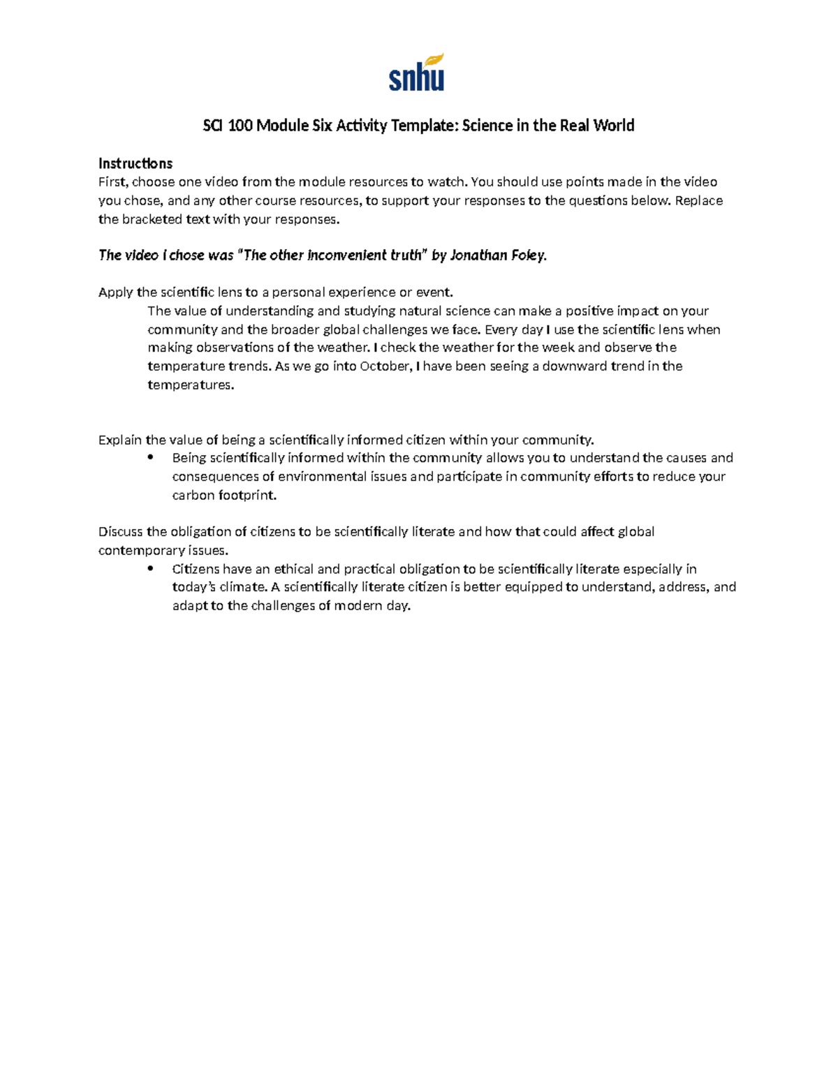 SCI 100 Module Six Activity - You should use points made in the video ...