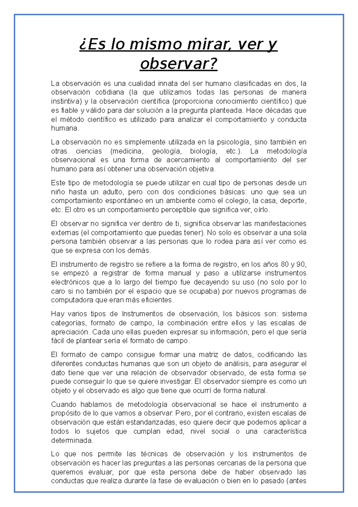 Es lo mismo mirar - apuntes - ¿Es lo mismo mirar, ver y observar? La ...