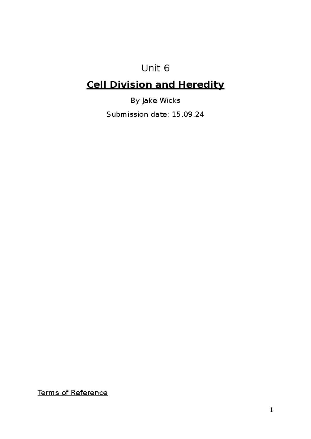 Cell Division and Heredity Academic Report - Unit 6 Cell Division and ...