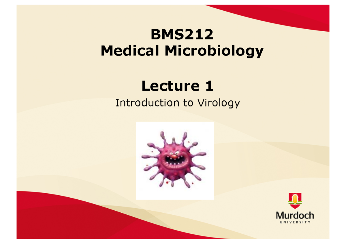 Introduction to virology 2021 - BMS Medical Microbiology Lecture 1 Introduction to Virology ...