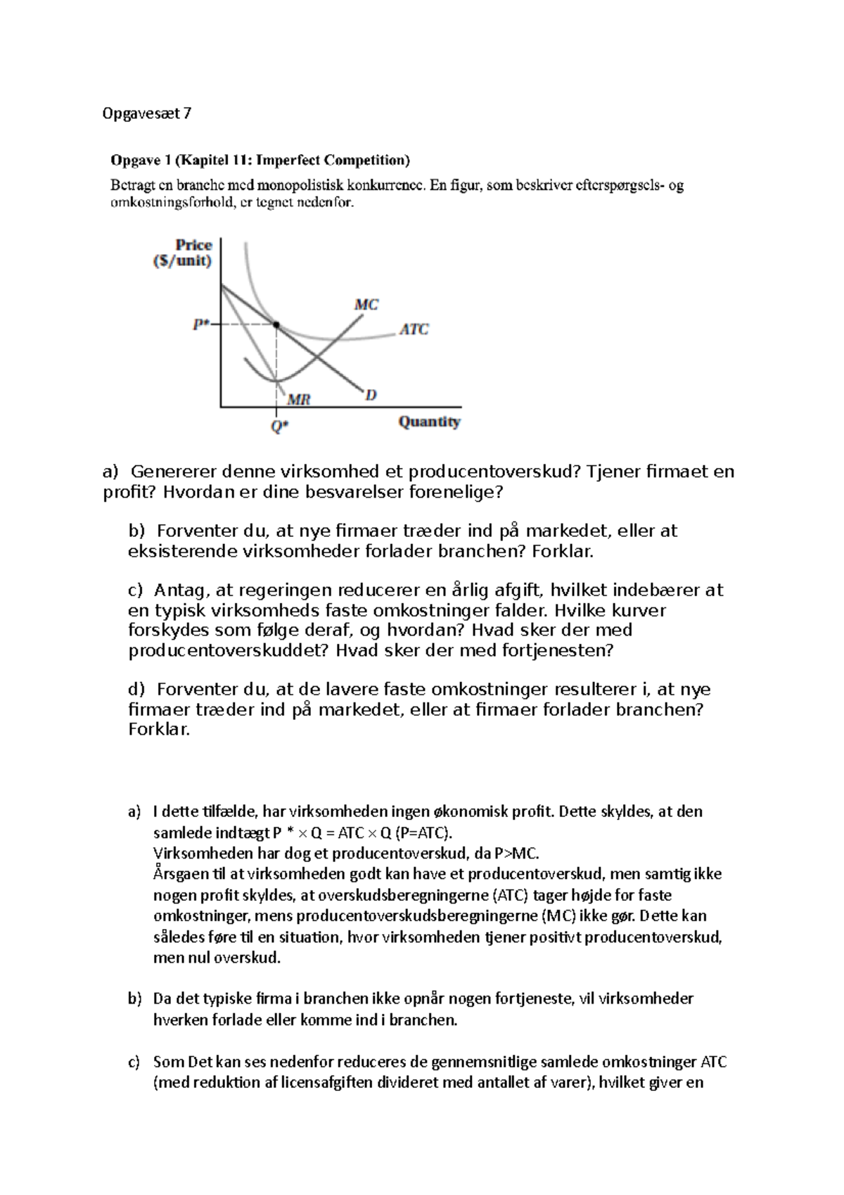 H7 - mikro kap. 11 og 12 imperfekt kon. og spilteori - Opgavesæt 7 a ...