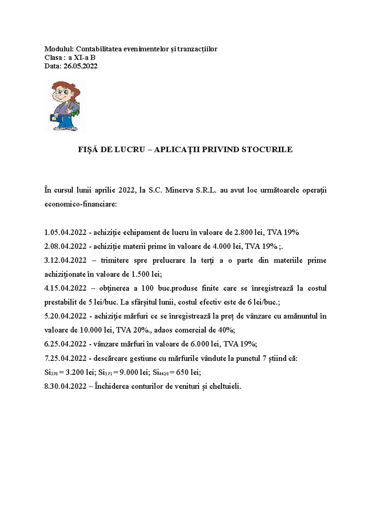 FIȘĂ DE Lucru stocuri elevi - Modulul: Contabilitatea evenimentelor și ...