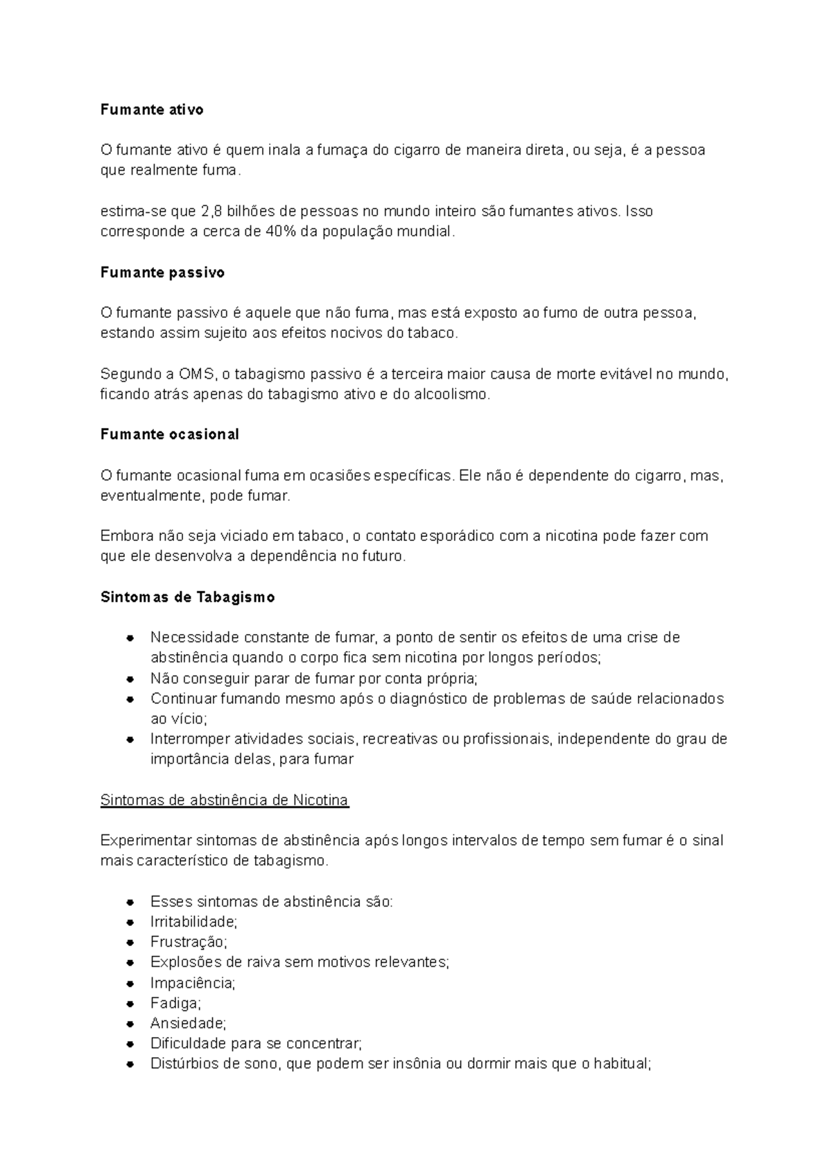 Tabagismo - Resumo Tutoriais - Fumante ativo O fumante ativo é quem ...