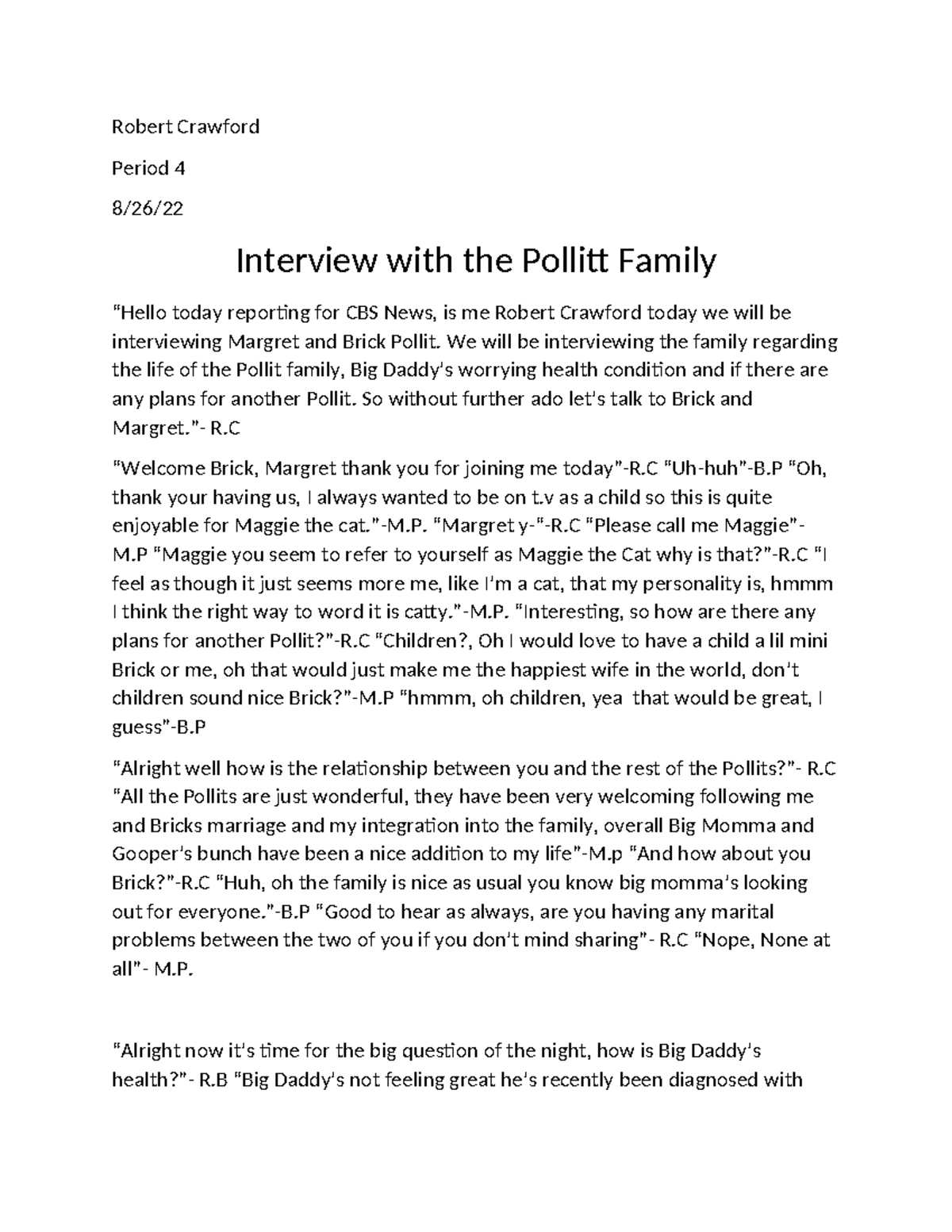 Cat On A Hot Tin Roof Essay - Robert Crawford Period 4 8/26/ Interview ...