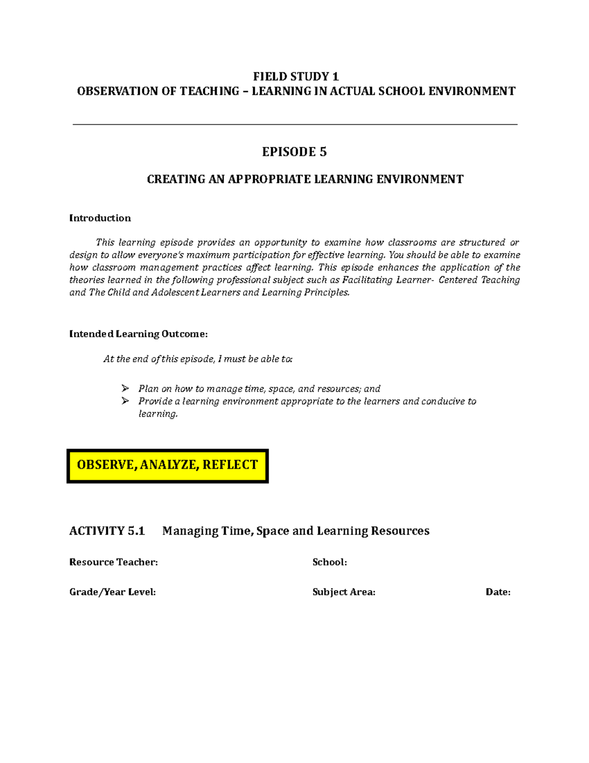 FS1 Episode 5-7 - OBSERVATION OF TEACHING – LEARNING IN ACTUAL SCHOOL ...