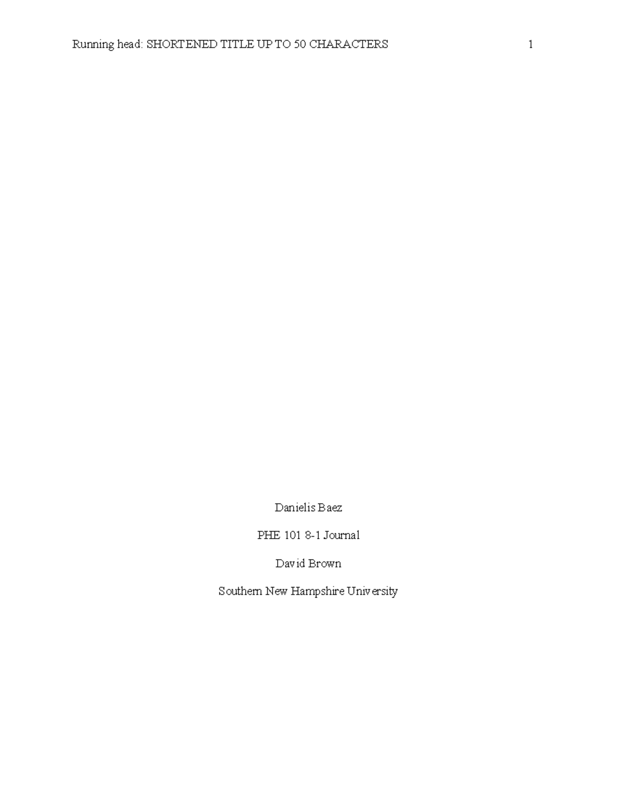 PHE 101 8-1 Journal - Coursework - Running head: SHORTENED TITLE UP TO ...