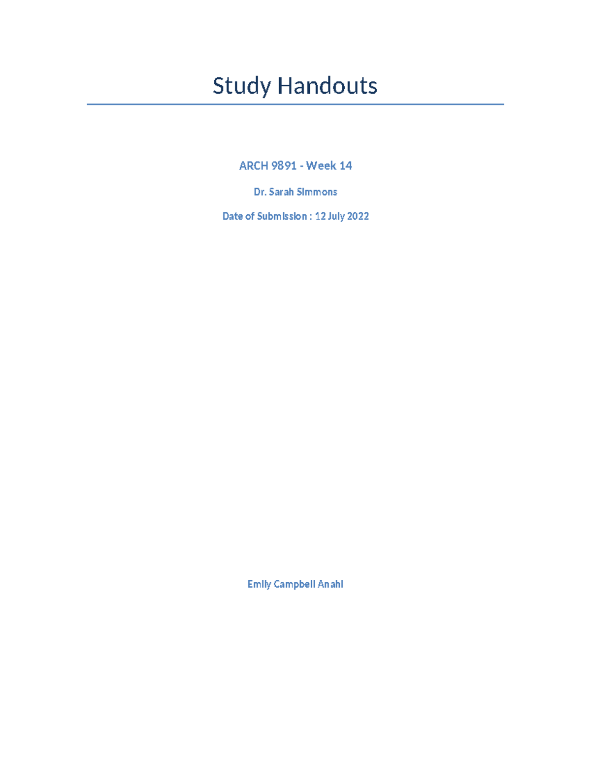 ARCH-9891-Study Handouts - Study Handouts ARCH 9891 - Week 14 Dr. Sarah ...