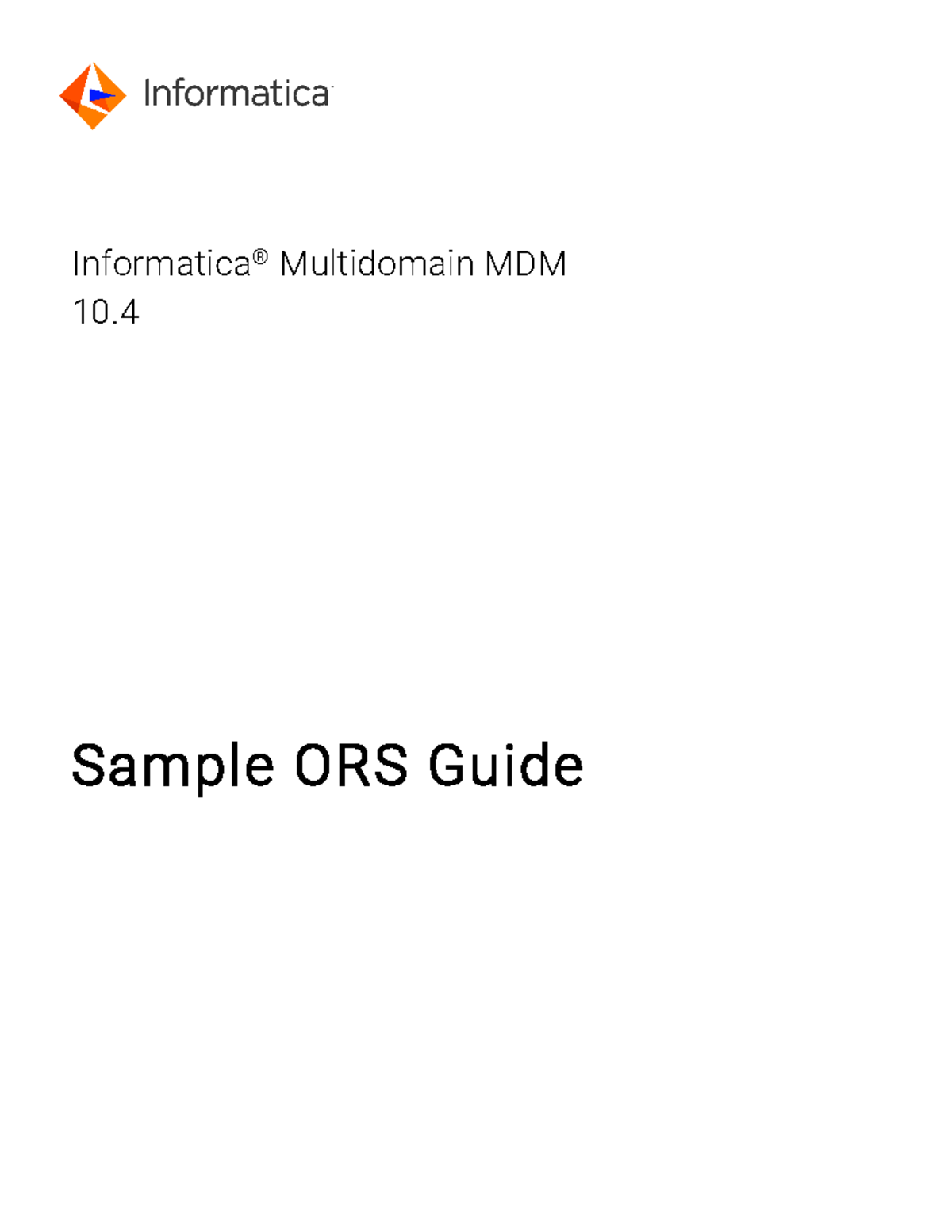 MDM 104 Sample(ORS)Guide en - Informatica® Multidomain MDM 10. Sample ...