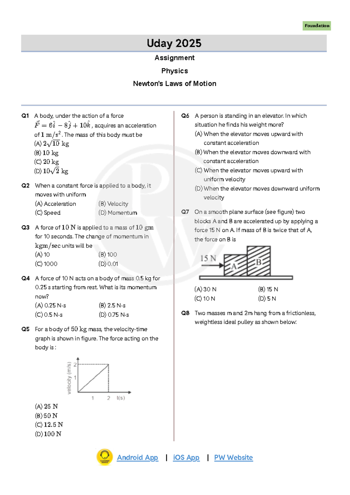 Newton's Laws of Motion Assignment Uday 2025 - Uday 2025 Q1 A body, under the action of a force ...
