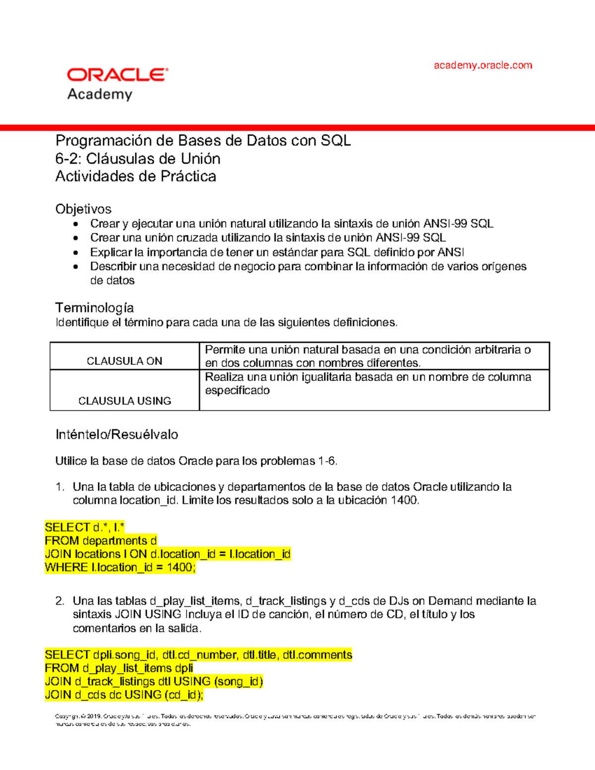 6-2 - Copyright © 2019, Oracle y/o sus filiales. Todos los derechos ...