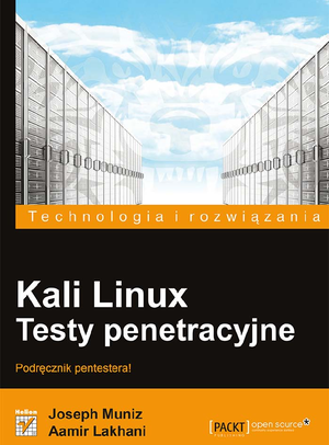 Kali linux -zastosowanie w praktyce - Czym jest Kali Linux? Kali linux ...