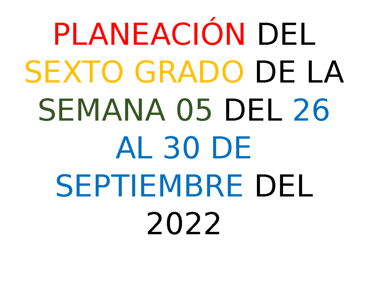 Planeación 6to Grado Semana 05Ciclo 22-23 - PLANEACIÓN DEL SEXTO GRADO ...