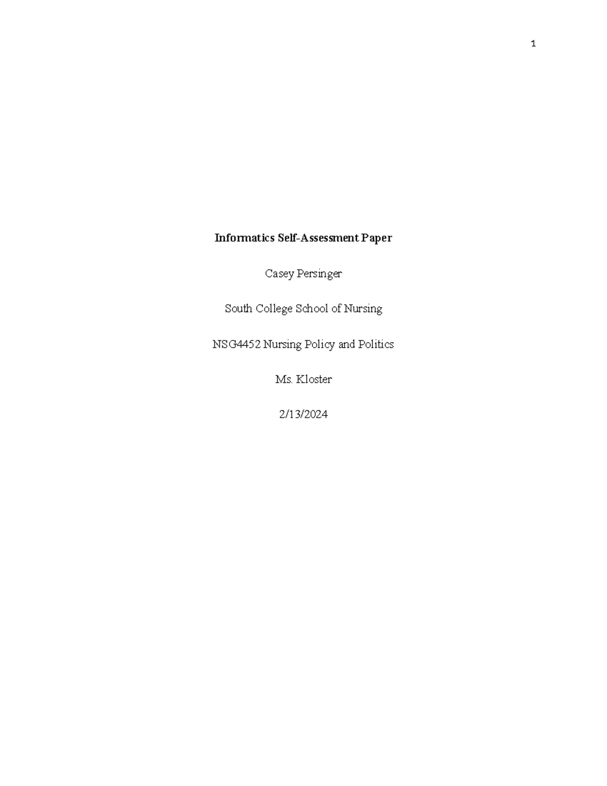 Nursing informatics assignment - Informatics Self-Assessment Paper Casey Persinger South College ...