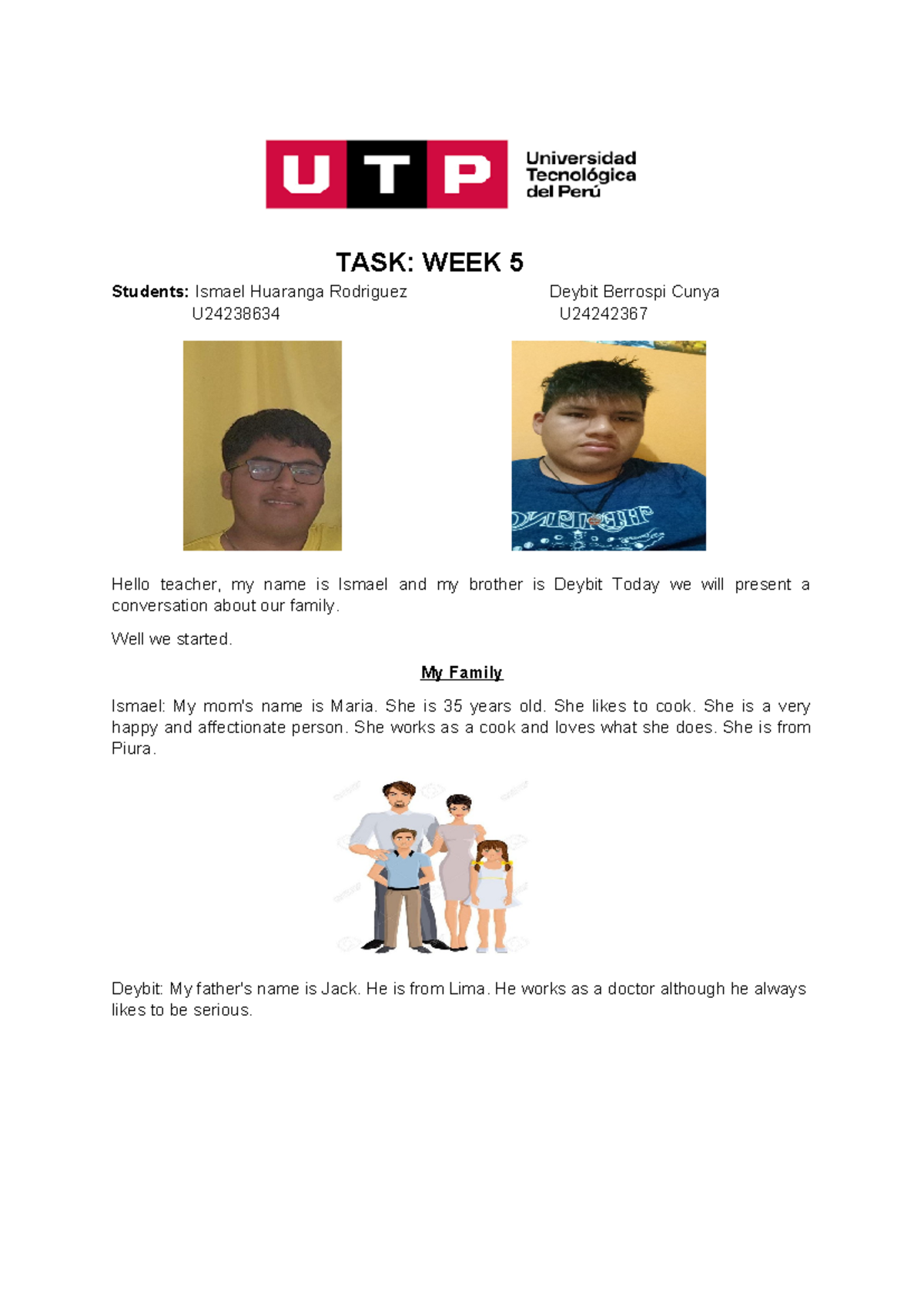 TASK WEEK 7 - cd jjj - TASK: WEEK 5 Students: Ismael Huaranga Rodriguez Deybit Berrospi Cunya ...