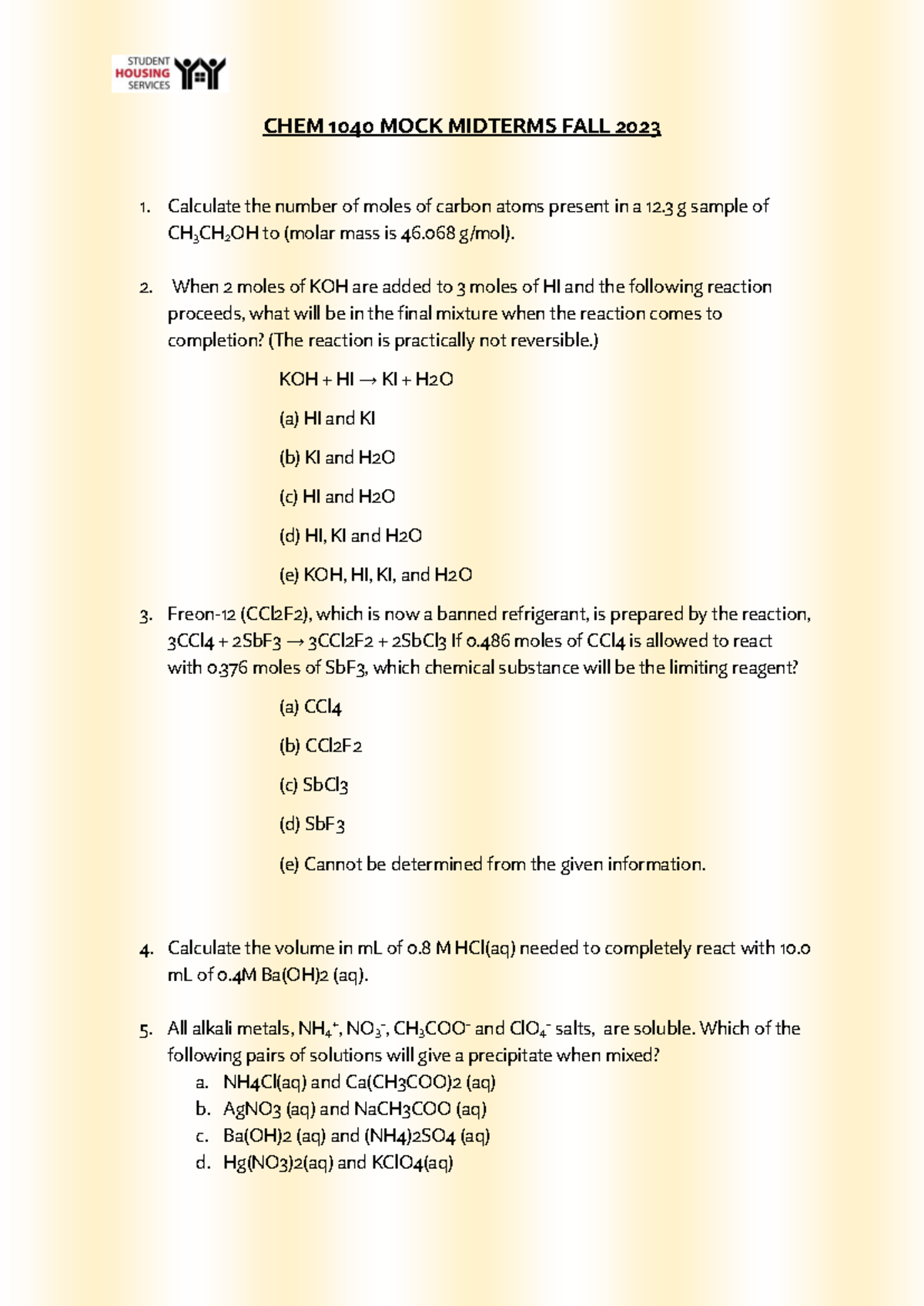 CHEM 1040 Mock Midterm F23 - CHEM 1040 MOCK MIDTERMS FALL 2023 Calculate the number of moles of ...