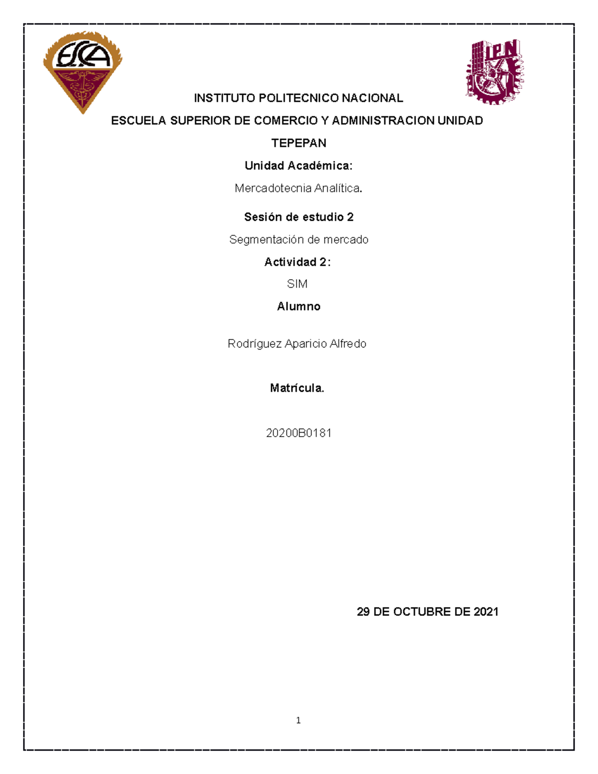 Actividad 2 Sesión 2 - ipn actividad del instituto - INSTITUTO POLITECNICO NACIONAL ESCUELA ...