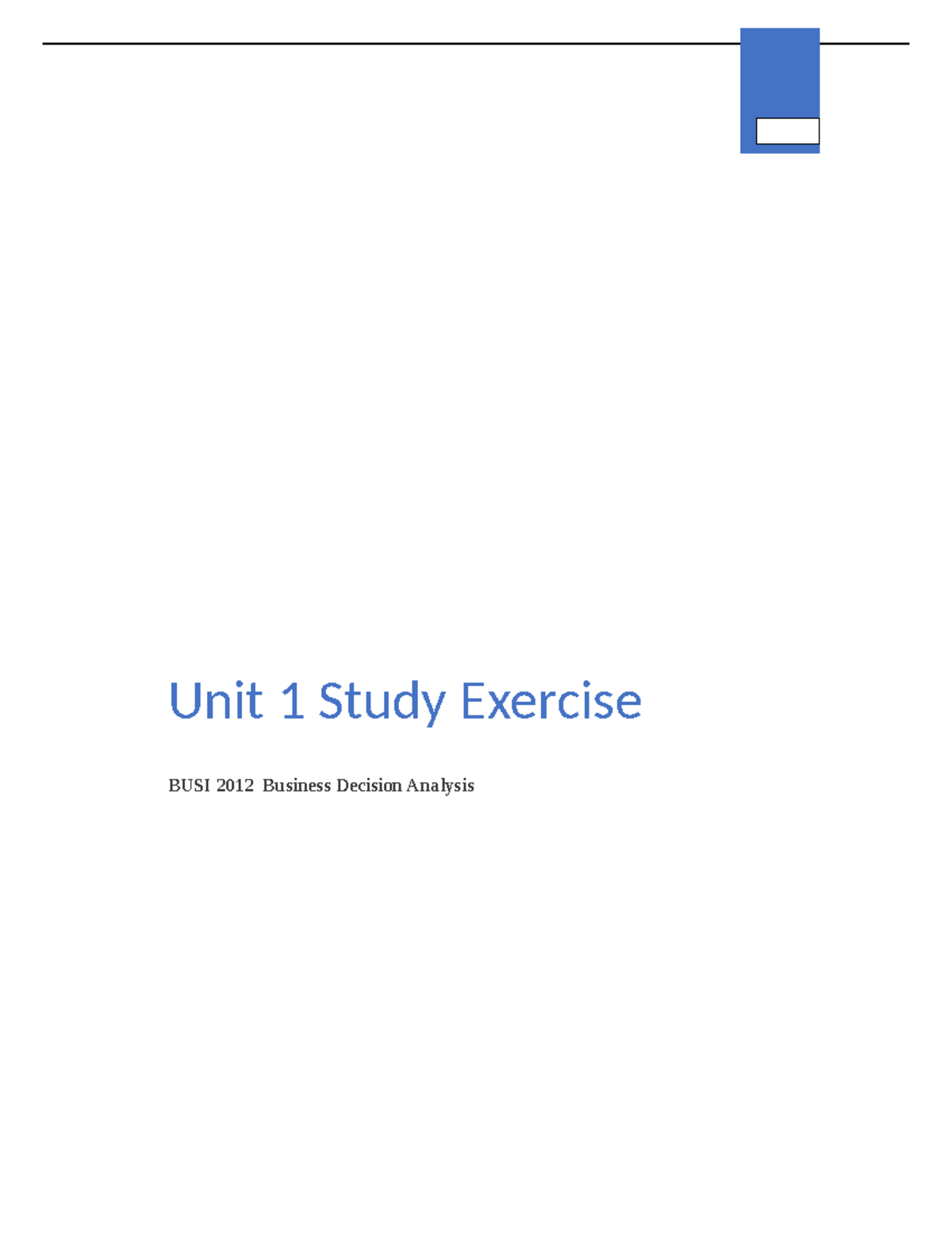 BUSI 2013 Unit 1 Exercise - BUSI 2013 - Yorkville - Studocu