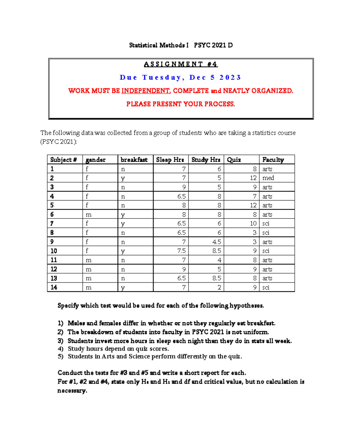 Assignment 4 - Statistical Methods I PSYC 202 1 D A S S I G N M E N T # 4 D u e T u e s d a y ...