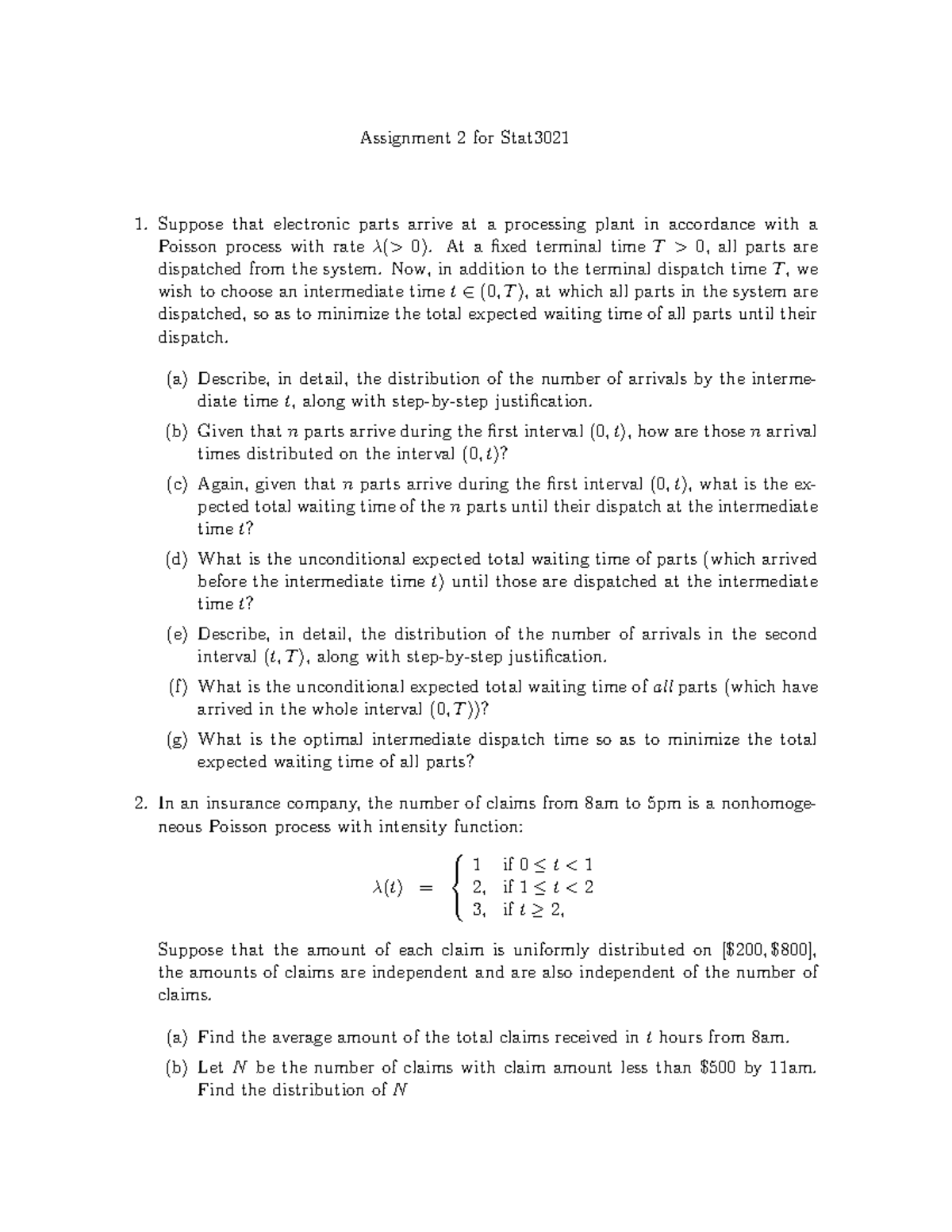Assi-02-stat3021 - assignments - Assignment 2 for Stat Suppose that electronic parts arrive at a ...