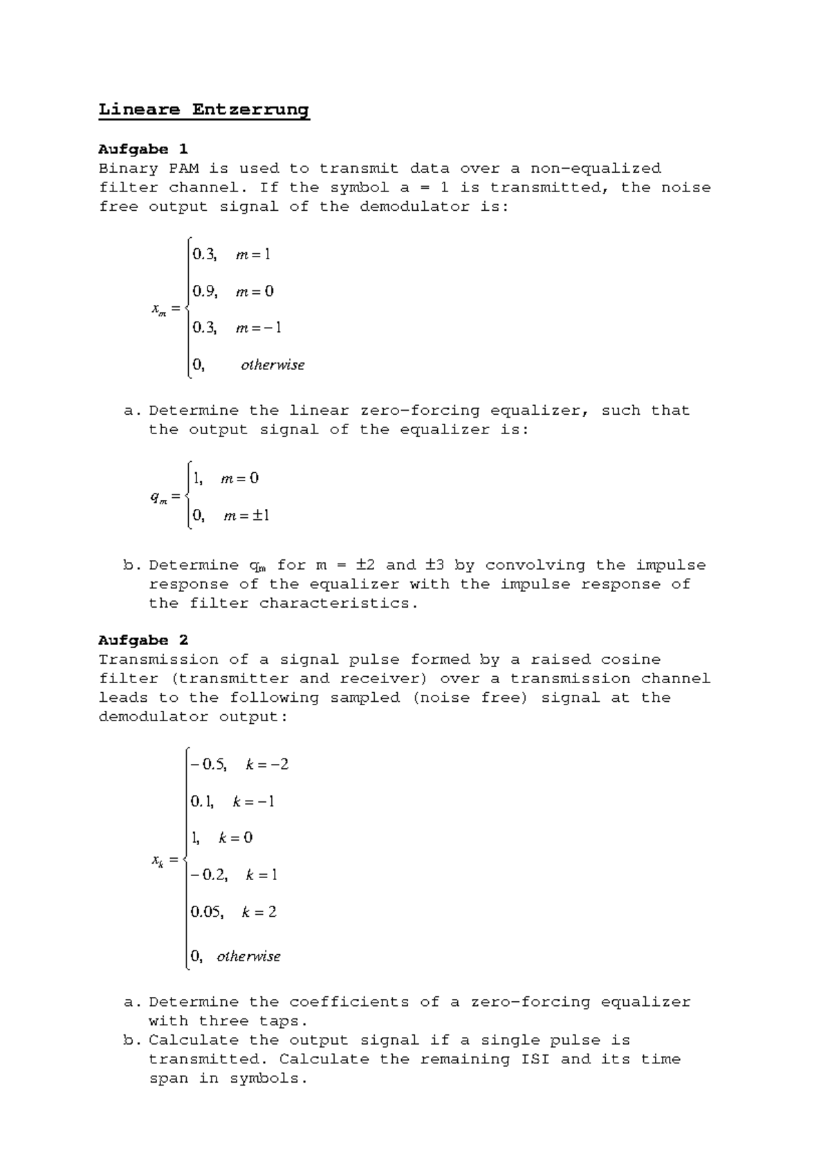Übung Lineare Entzerrung - Lineare Entzerrung Aufgabe 1 Binary PAM is ...