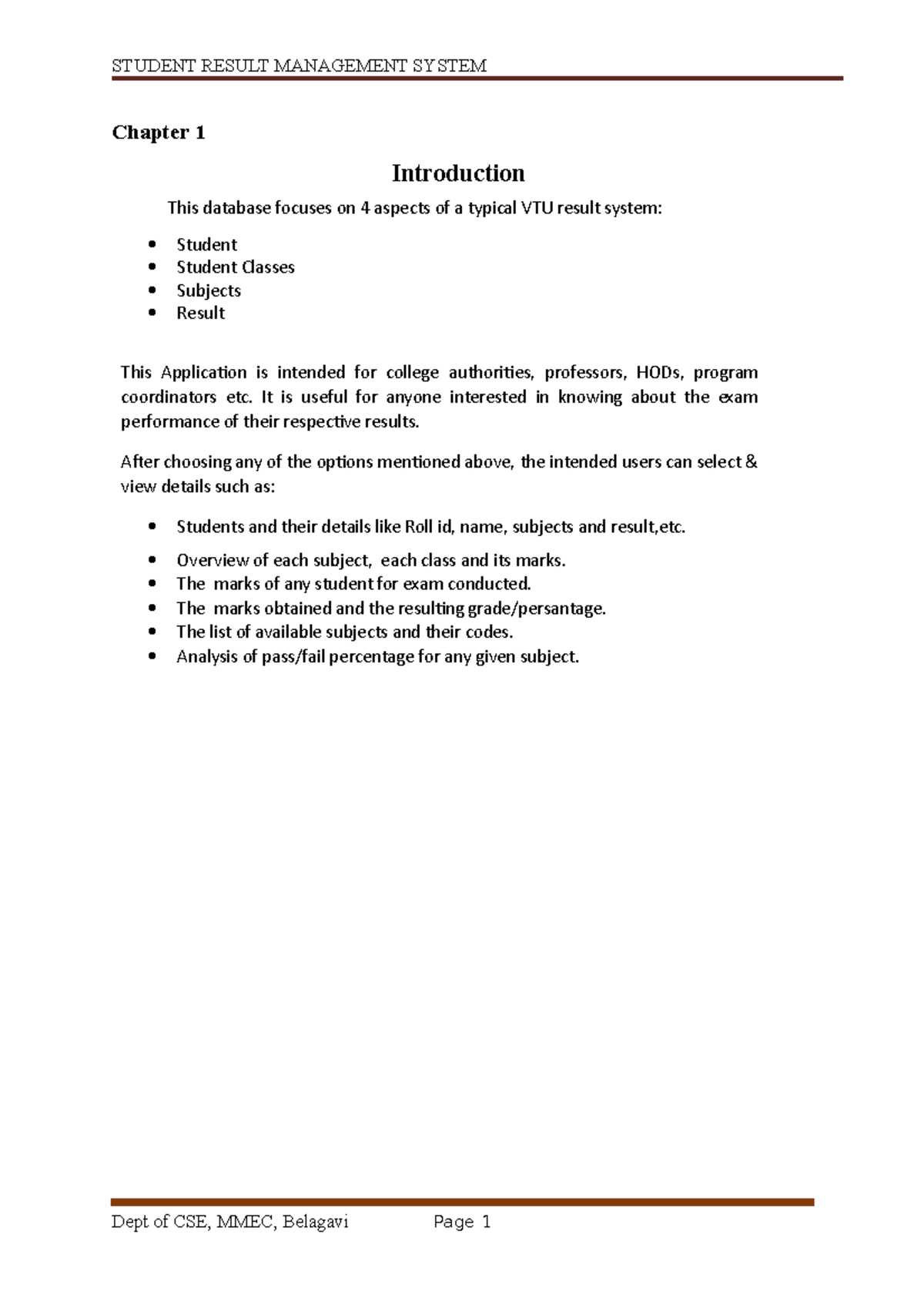 Project Report PART 2 - Chapter 1 Introduction This database focuses on ...