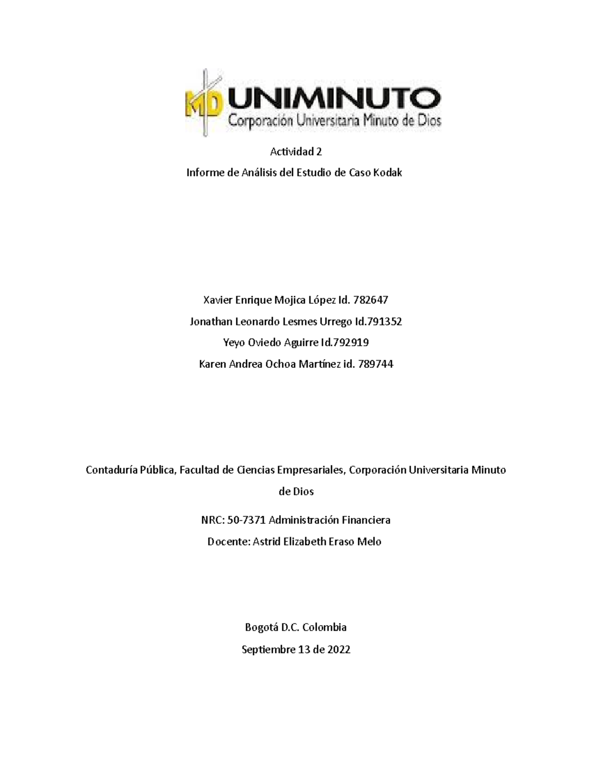 Actividad 2.CASO Kodak - Actividad 2 Informe de Análisis del Estudio de ...
