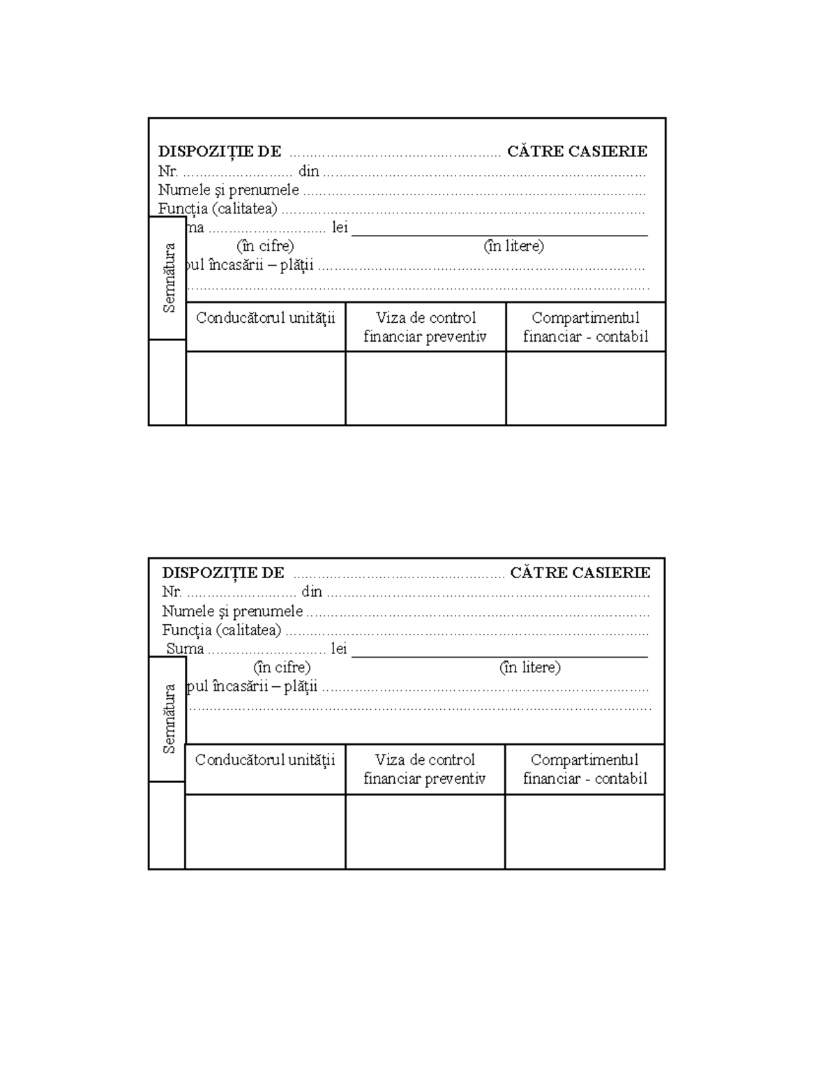 Model dispozitie plata - *) Se va înscrie “ÎNCASARE” sau “PLATĂ” după ...