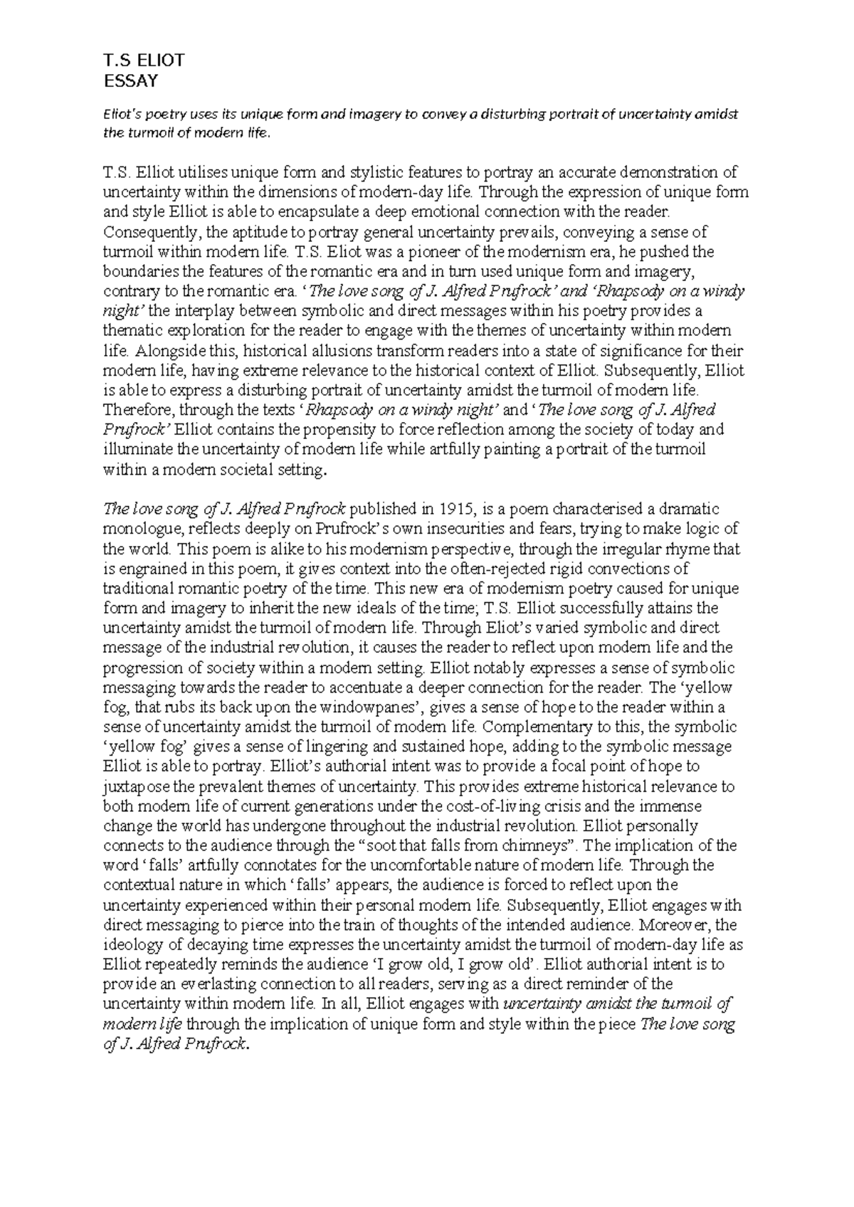 T.s eliot essay - T ELIOT ESSAY Eliot’s poetry uses its unique form and ...