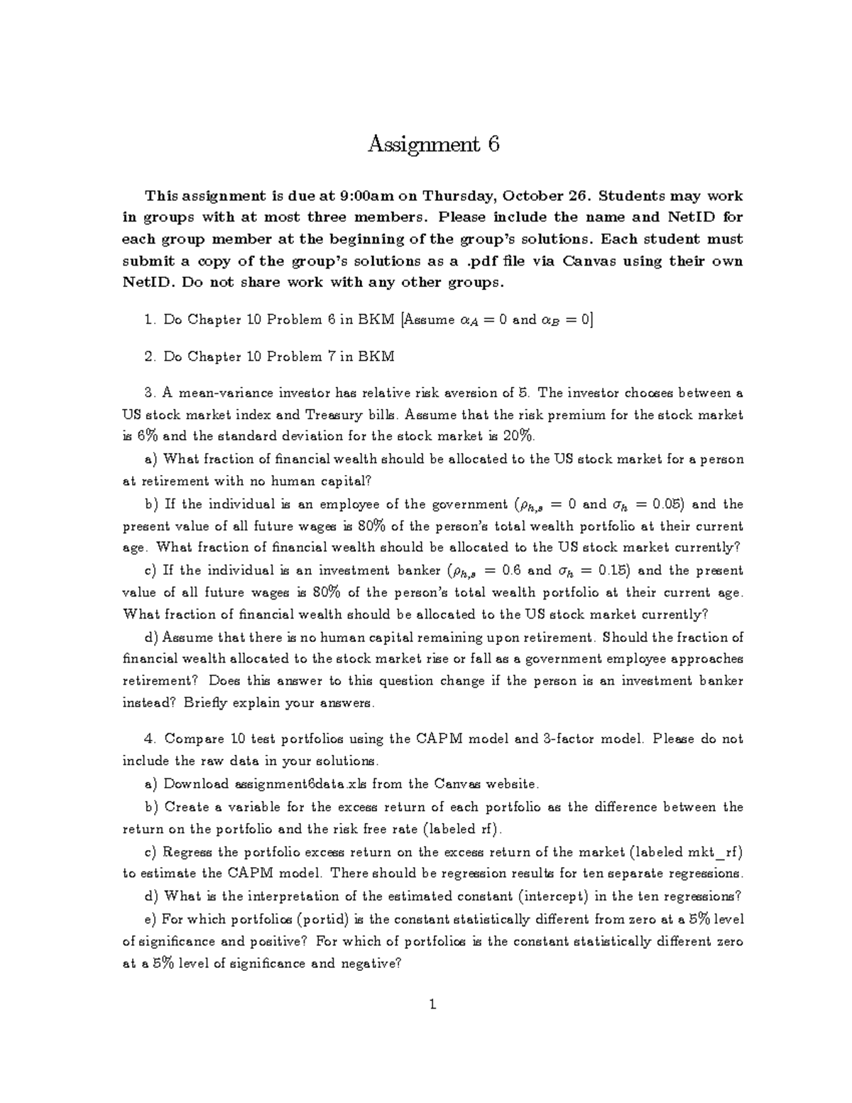 Assignment 6 231019 - Assignment 6 This assignment is due at 9:00am on Thursday, October 26 ...