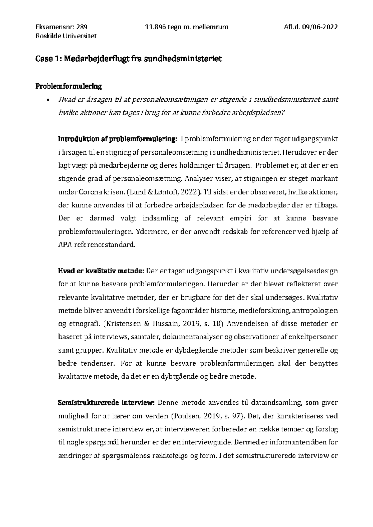 Kvalitativmetode eksamen 2022 - Roskilde Universitet Case 1 ...