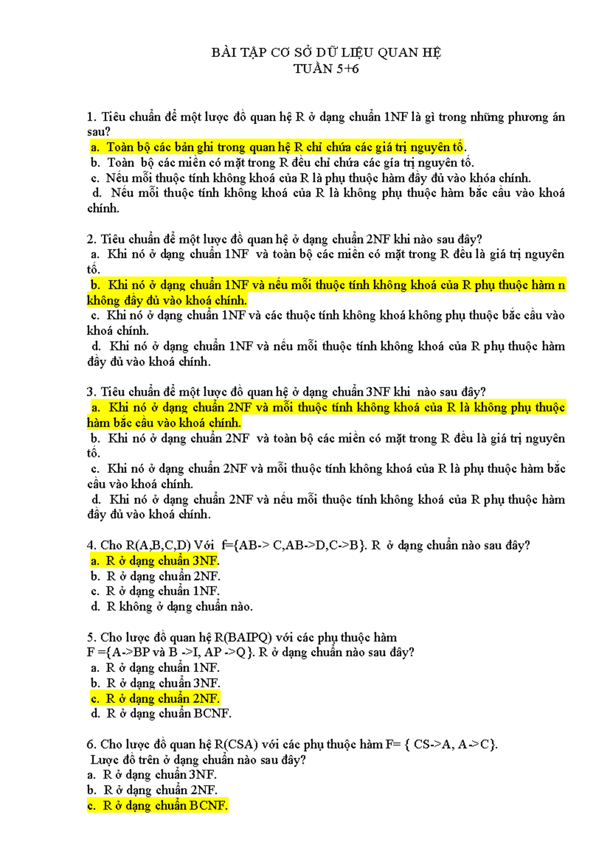 Bai tuan5 6 - BÀI TẬP CƠ SỞ DỮ LIỆU QUAN HỆ TUẦN 5+ Tiêu chuẩn để một lược đồ quan hệ R ở dạng ...