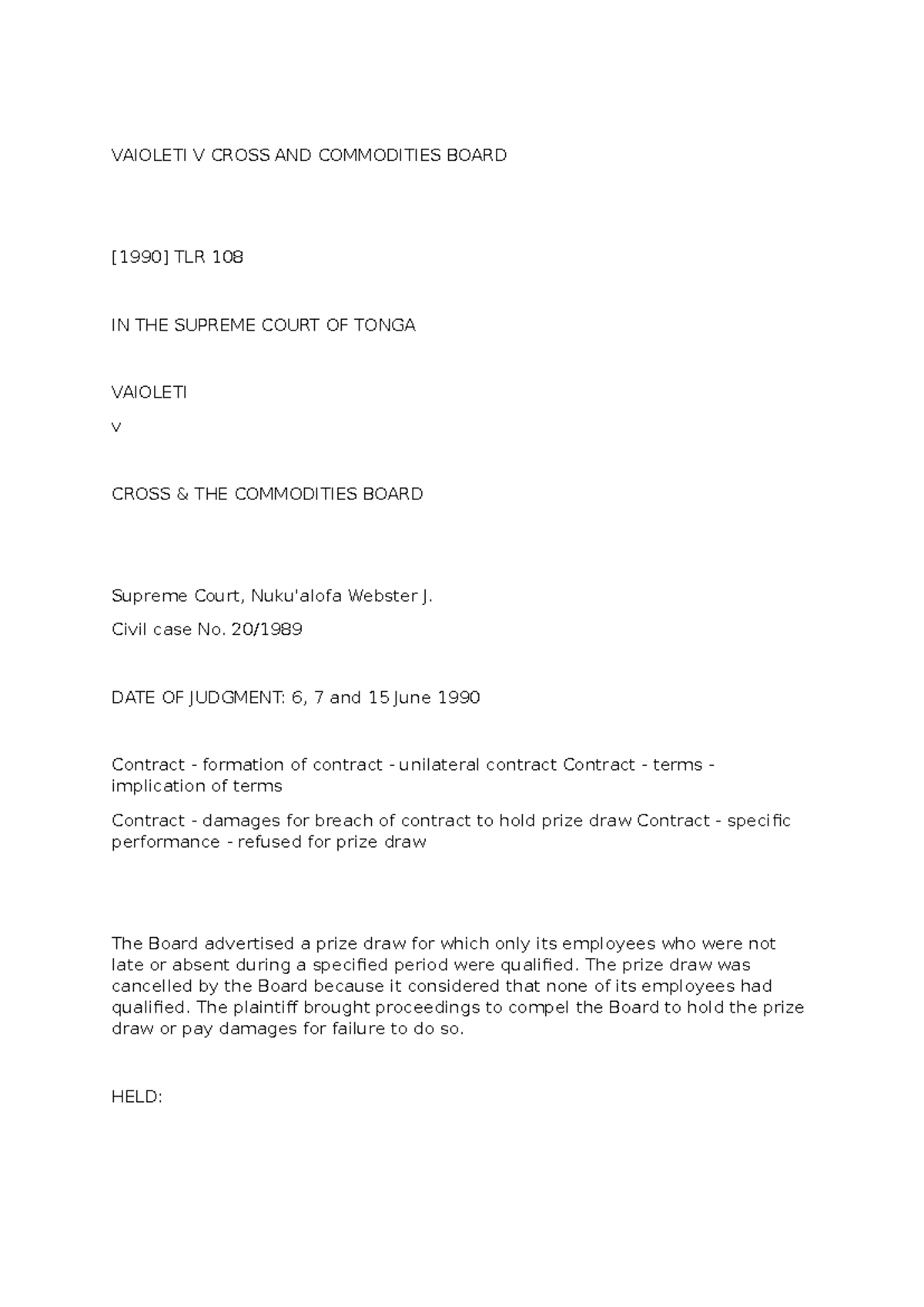 Vaioleti case - VAIOLETI V CROSS AND COMMODITIES BOARD [1990] TLR 108 IN THE SUPREME COURT OF ...