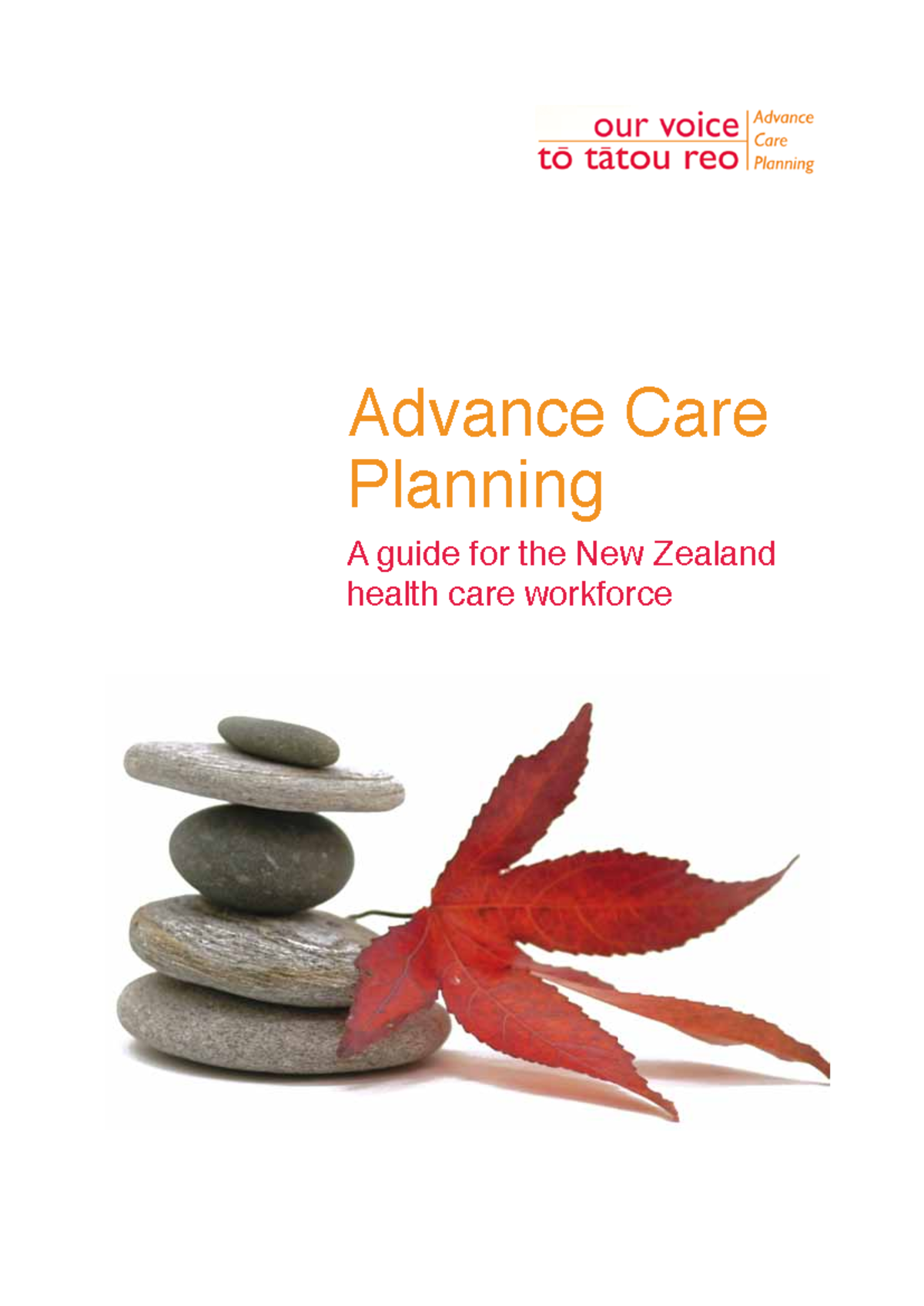 Advance care planning aug11 - Advance Care Planning: A guide for the ...