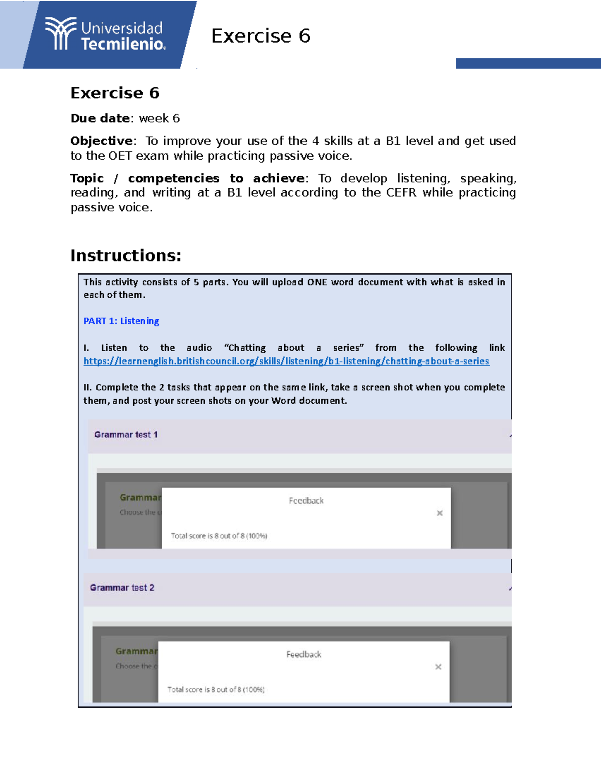 Exercise 6 - workshop - Exercise 6 Due date: week 6 Objective: To ...