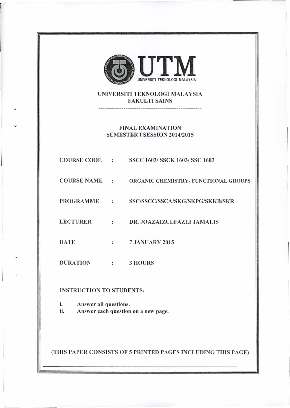 Final Exam 2014/2015 - UTM UNIVERSITI TEKNOLOGI MALAYSIA U N I V E R S ...