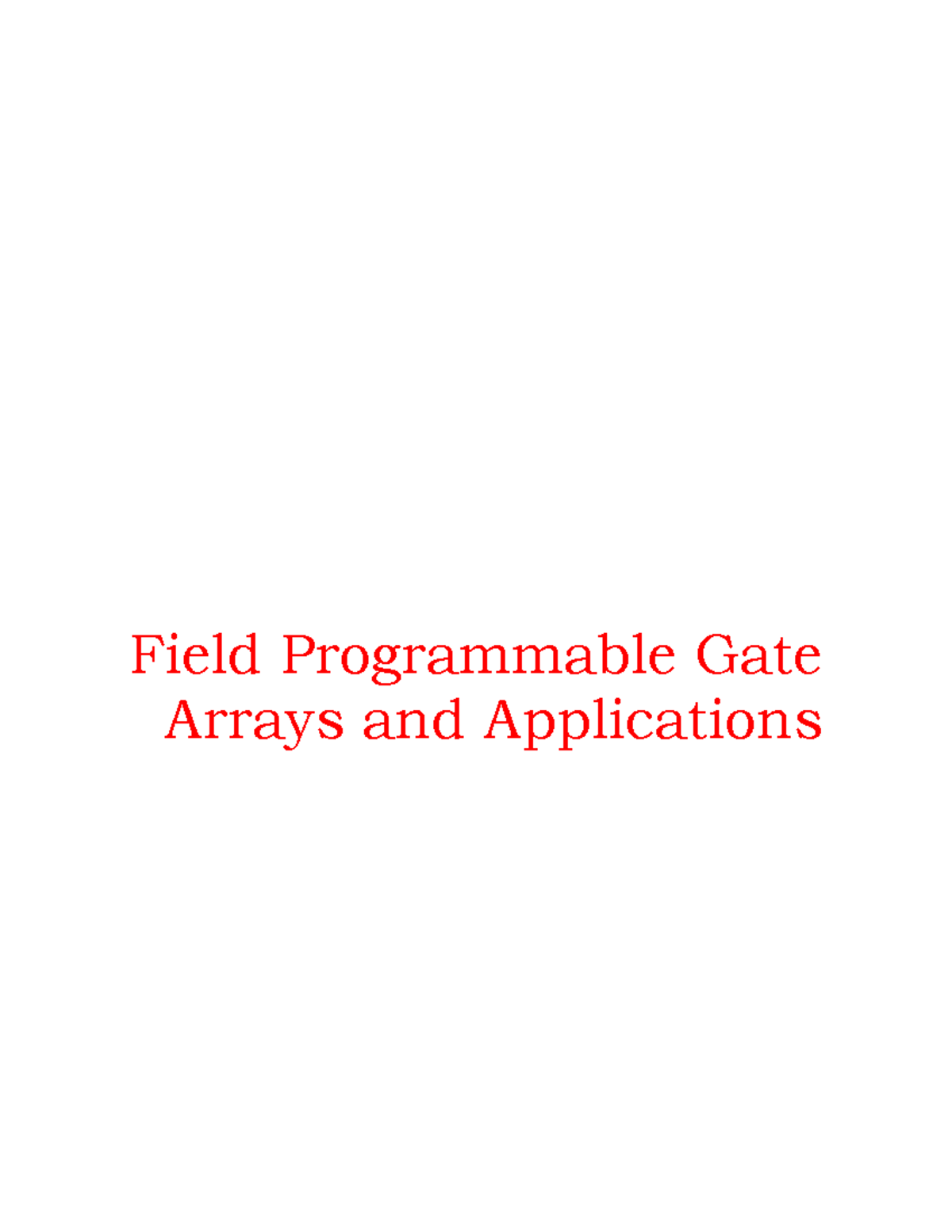 FPGA-Basics - Lecture slides - Field Programmable Gate Arrays and ...
