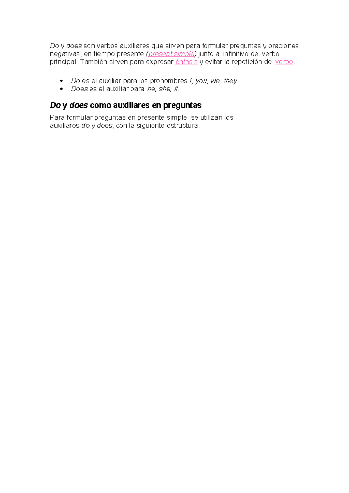 Do - APUNTE SOBRE DO HACER - Do y does son verbos auxiliares que sirven ...