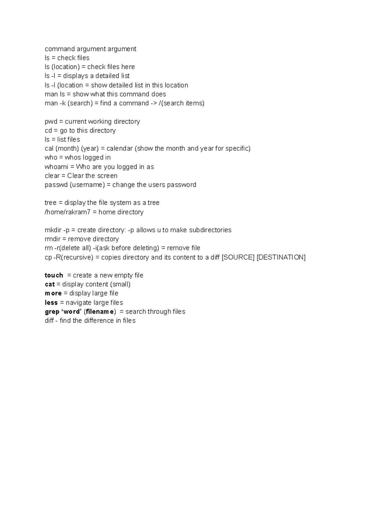 UNIX Commands Easy - command argument argument ls = check files ls (location) = check files here ...