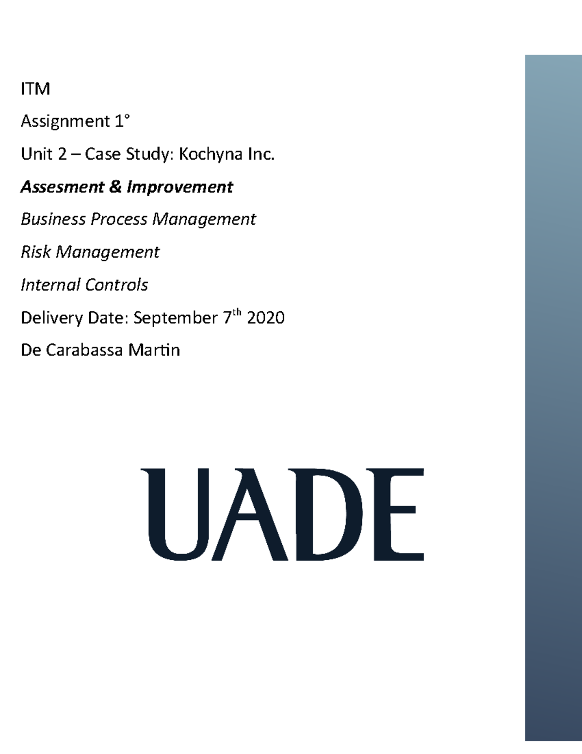 Assignment 1 Carabassa ITM - ITM Assignment 1° Unit 2 – Case Study: Kochyna Inc. Assesment ...