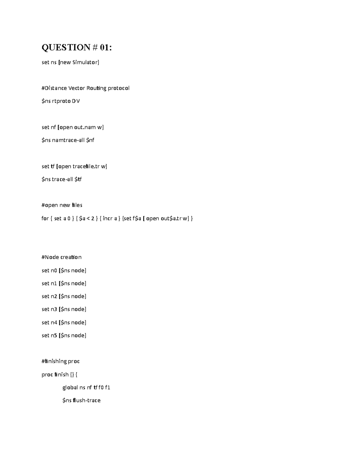 Sp19-bcs-77(Ter Dccnl) - QUESTION # 01: set ns [new Simulator] # ...