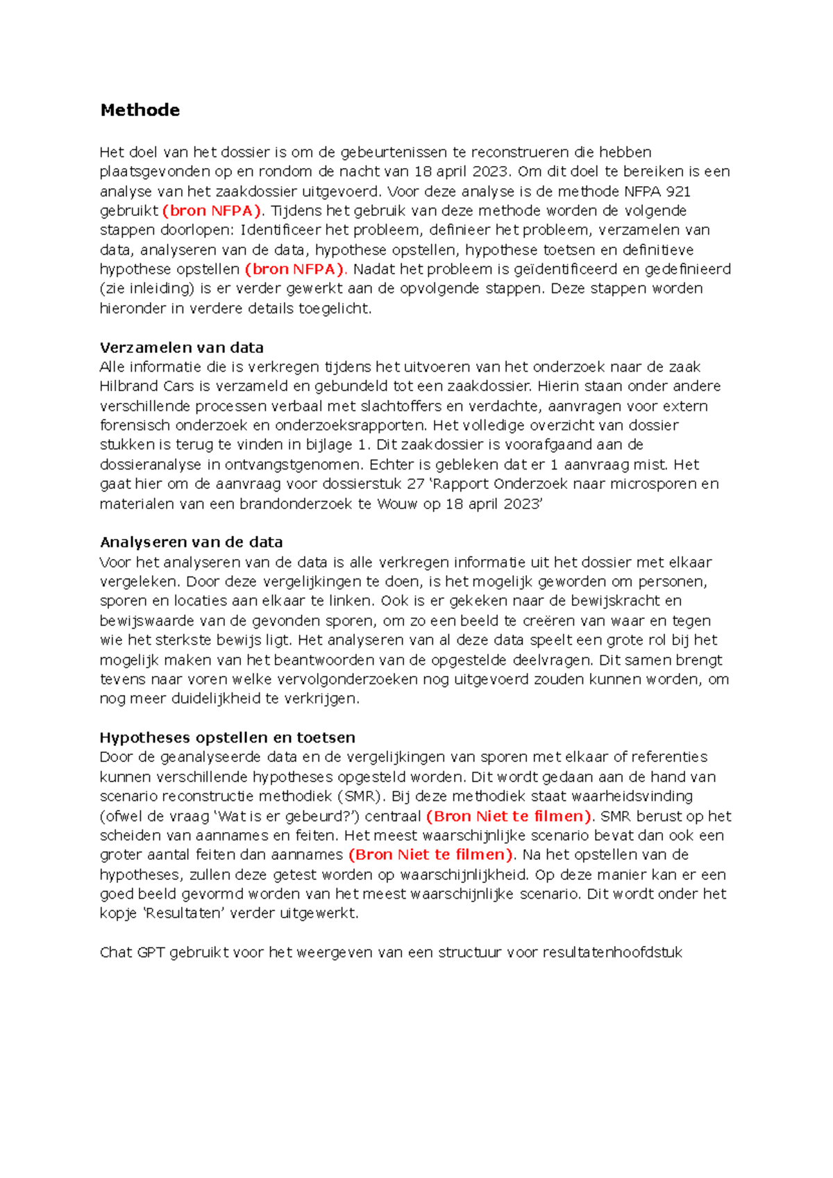 Methode hoofdstuk - Methode Het doel van het dossier is om de ...